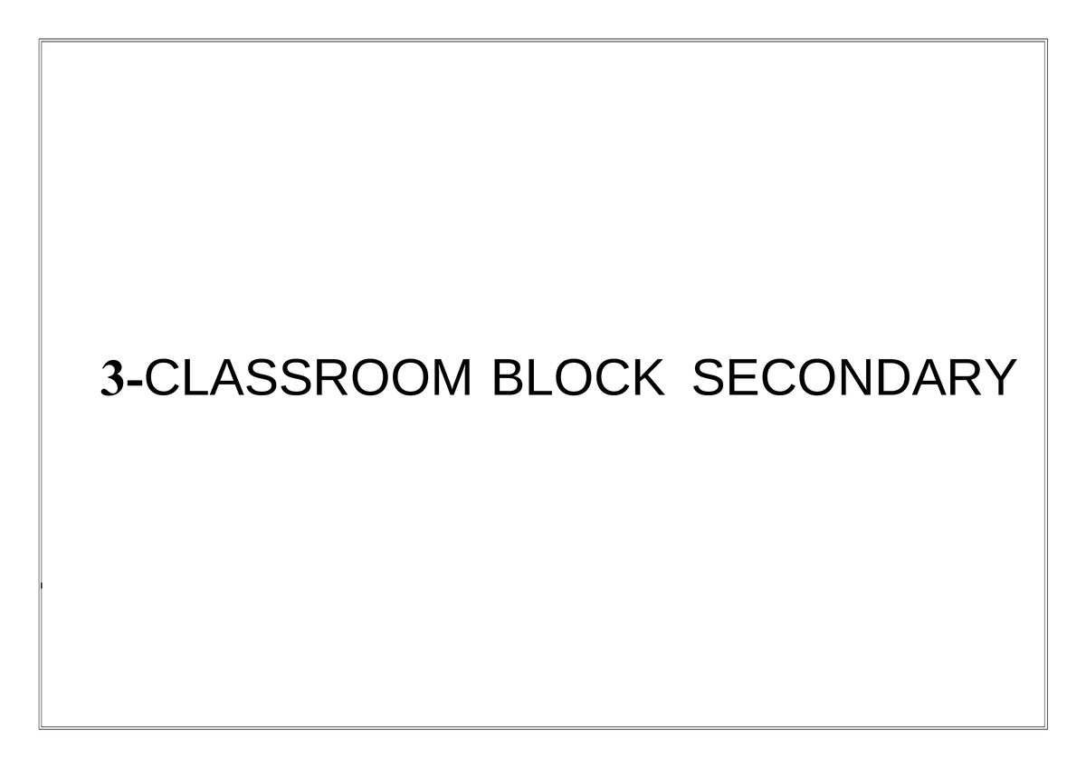 Classroom Block Construction Drawings - Secondary Schools - Studocu