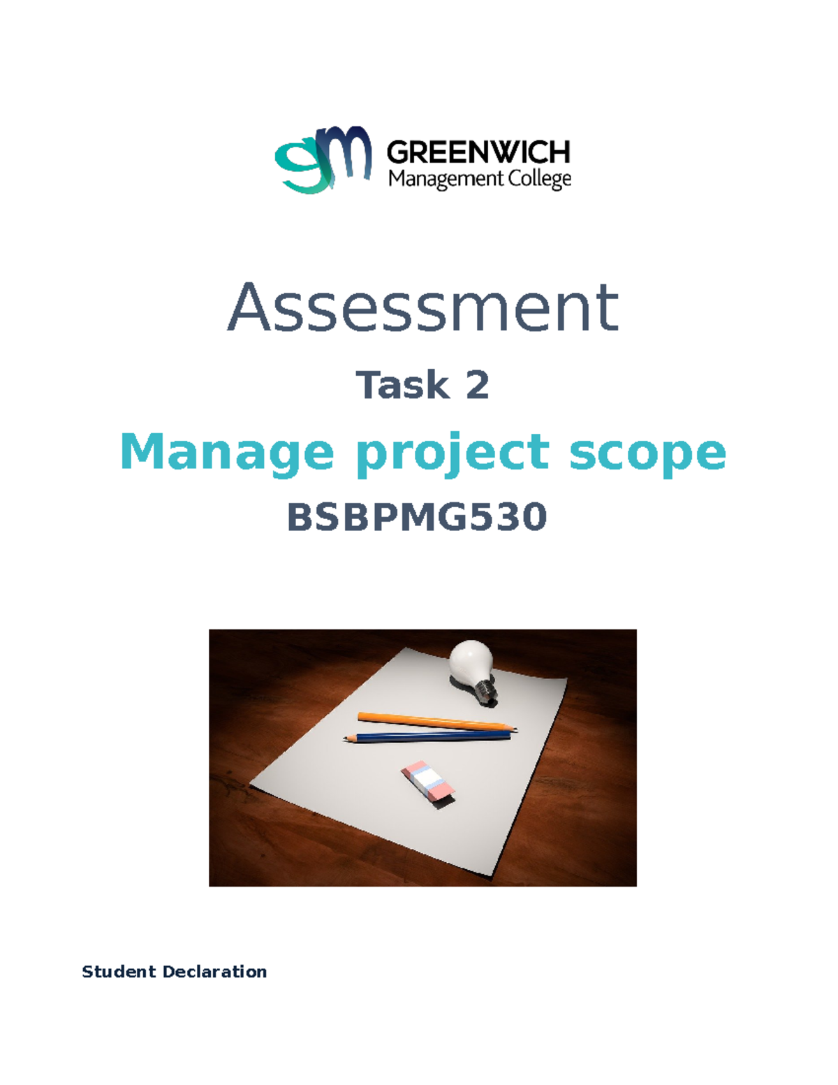 BSBPMG530 Manage Project Scope - Assessment Task 2 Guide - Studocu