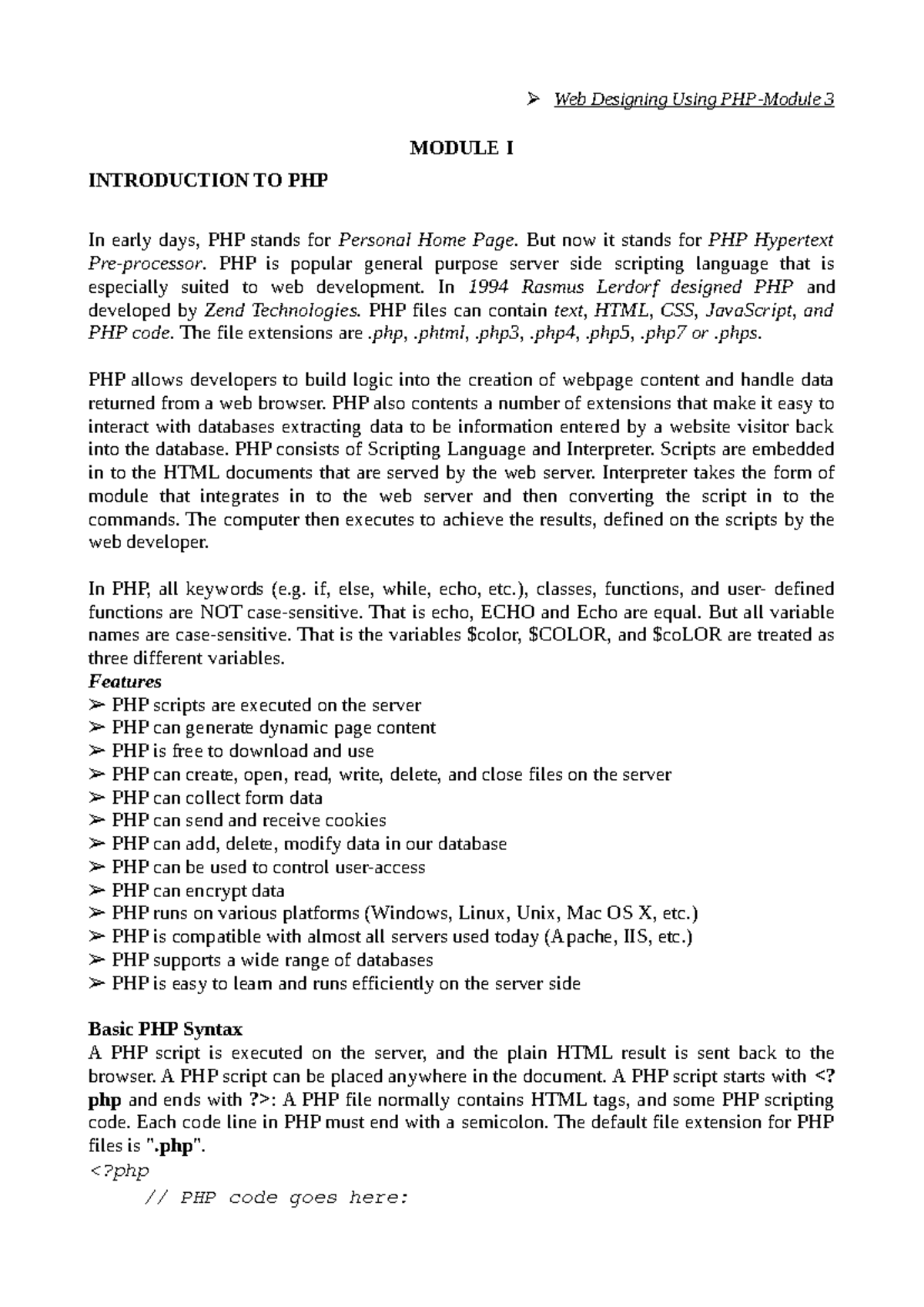 Module 3 php - MODULE I INTRODUCTION TO PHP In early days, PHP stands for Personal Home Page ...