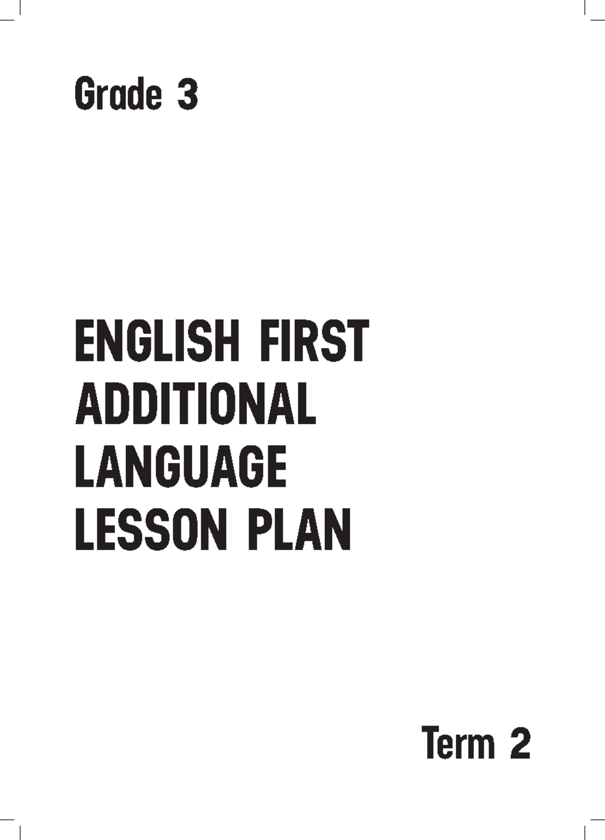 Grade 3 EFAL Term 2 2017 Comprehensive Lesson Plan - Studocu