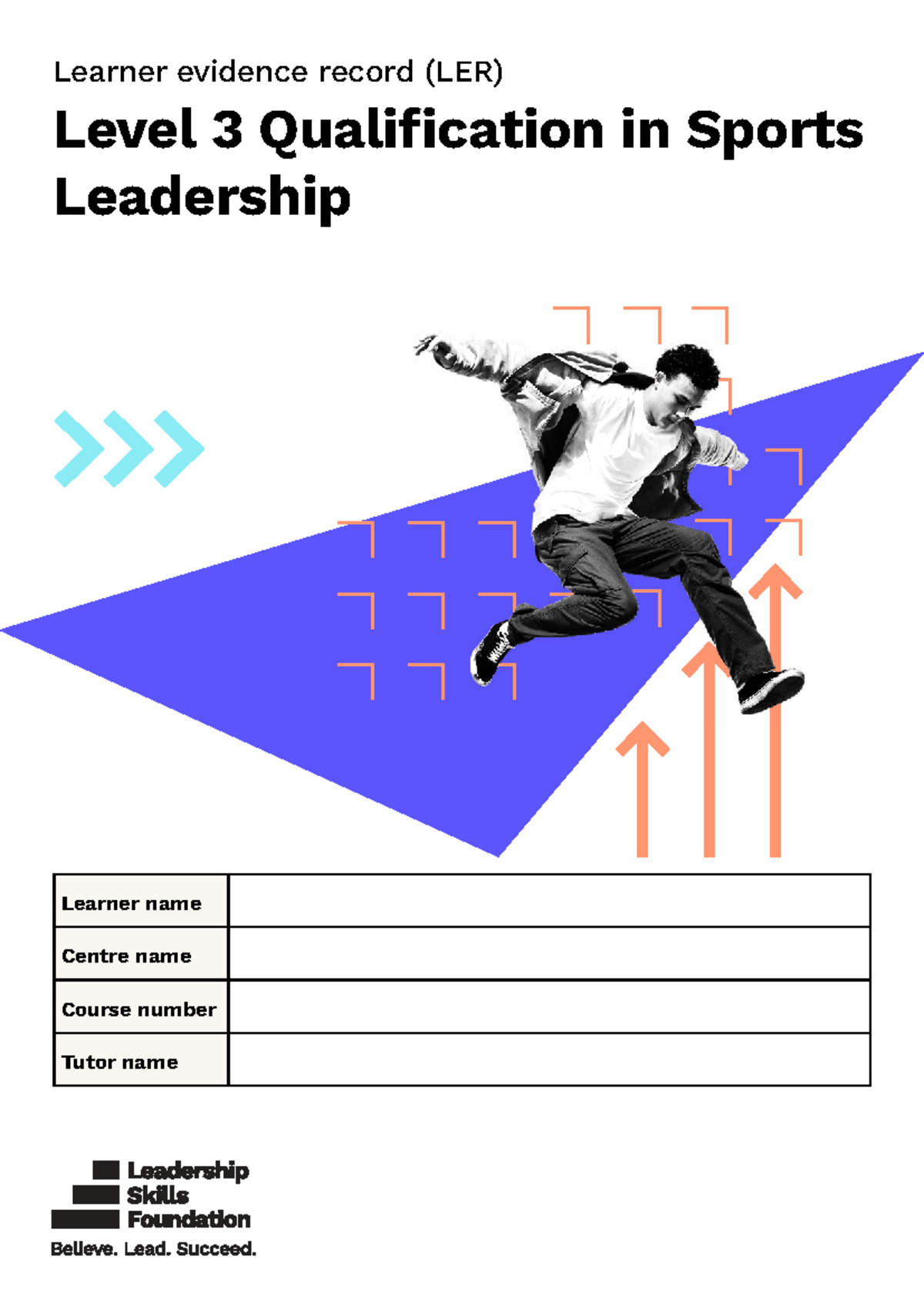 SL3 LER LS018-1-0823 Final Interactive - Learner name Centre name ...