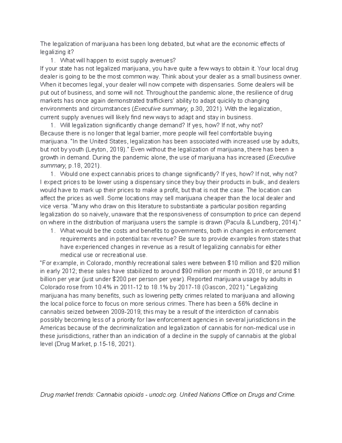Unit 3 BU224 Discussion - The legalization of marijuana has been long ...