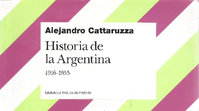 16- Cattaruzza A. CAP 5 - Historia de la Argentina - Tercera Parte 1930 ...