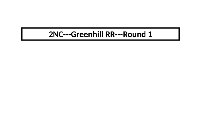 2NC-Greenhill RR: Political Debate Framework Analysis - Studocu
