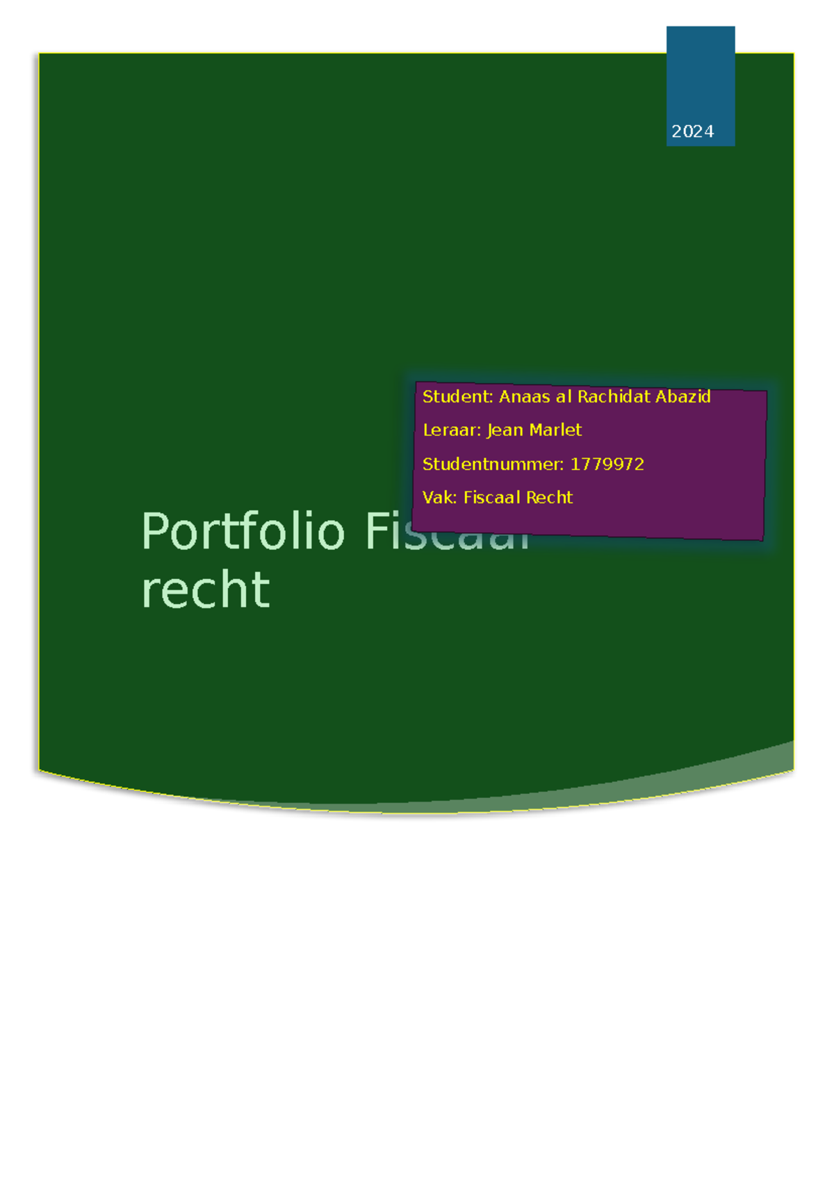 Portfolio Fiscaal Recht 2024 - Anaas al Rachidat Abazid - Studeersnel