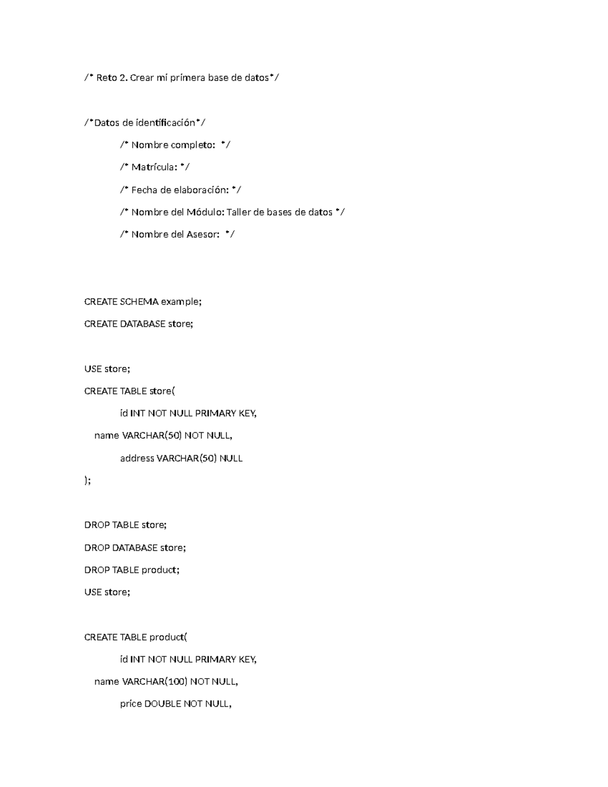 Reto 2: Mi Primera Base de Datos - Taller de Bases de Datos - Studocu