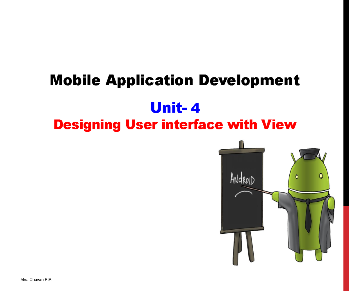 Mad-unit-4-1 - Mobile Application Development Unit- 4 Designing User ...