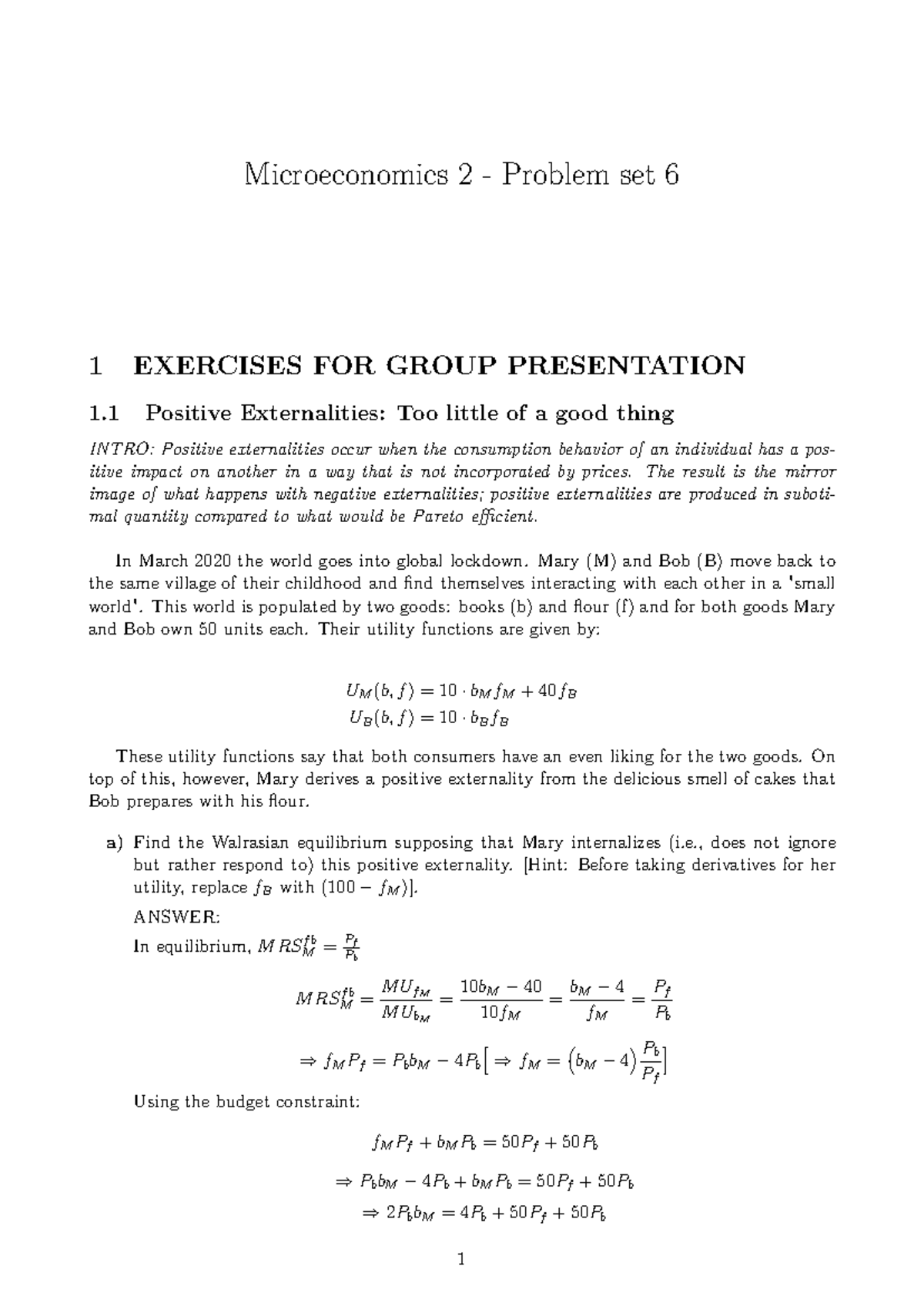 Micro 2 Problem Set 6 Solutions: Positive Externalities and Market ...
