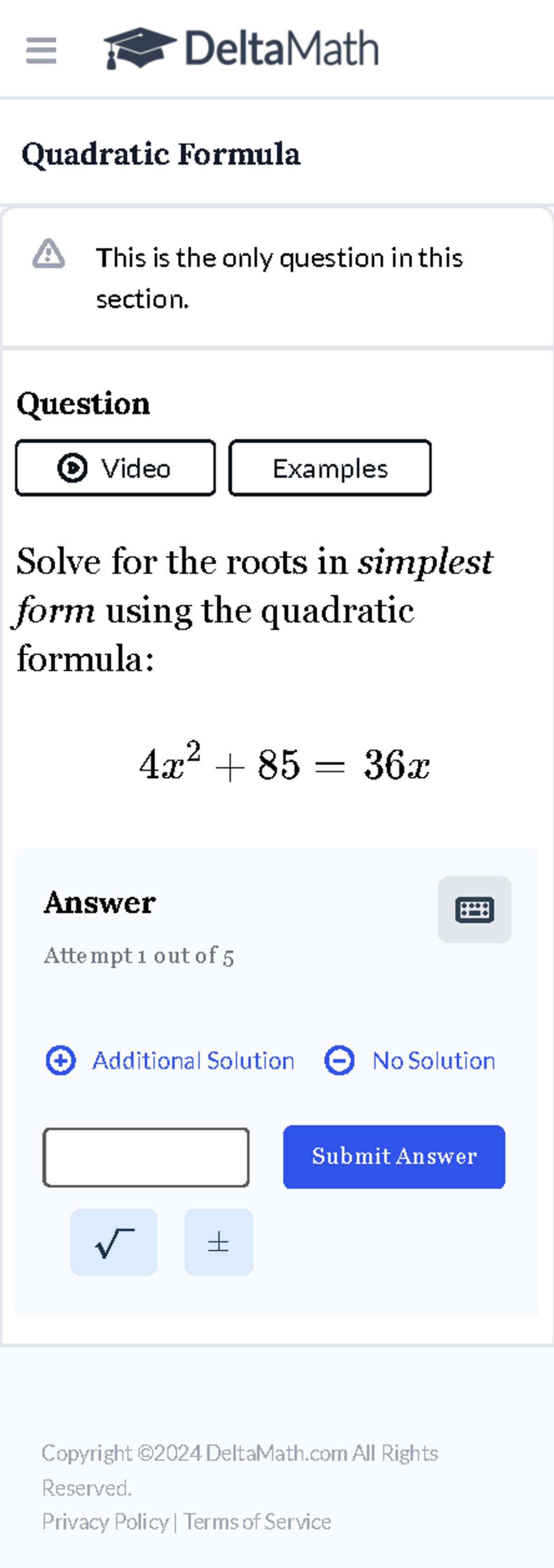 Delta Math Student Application 2 - Quadratic Formula This is the only ...