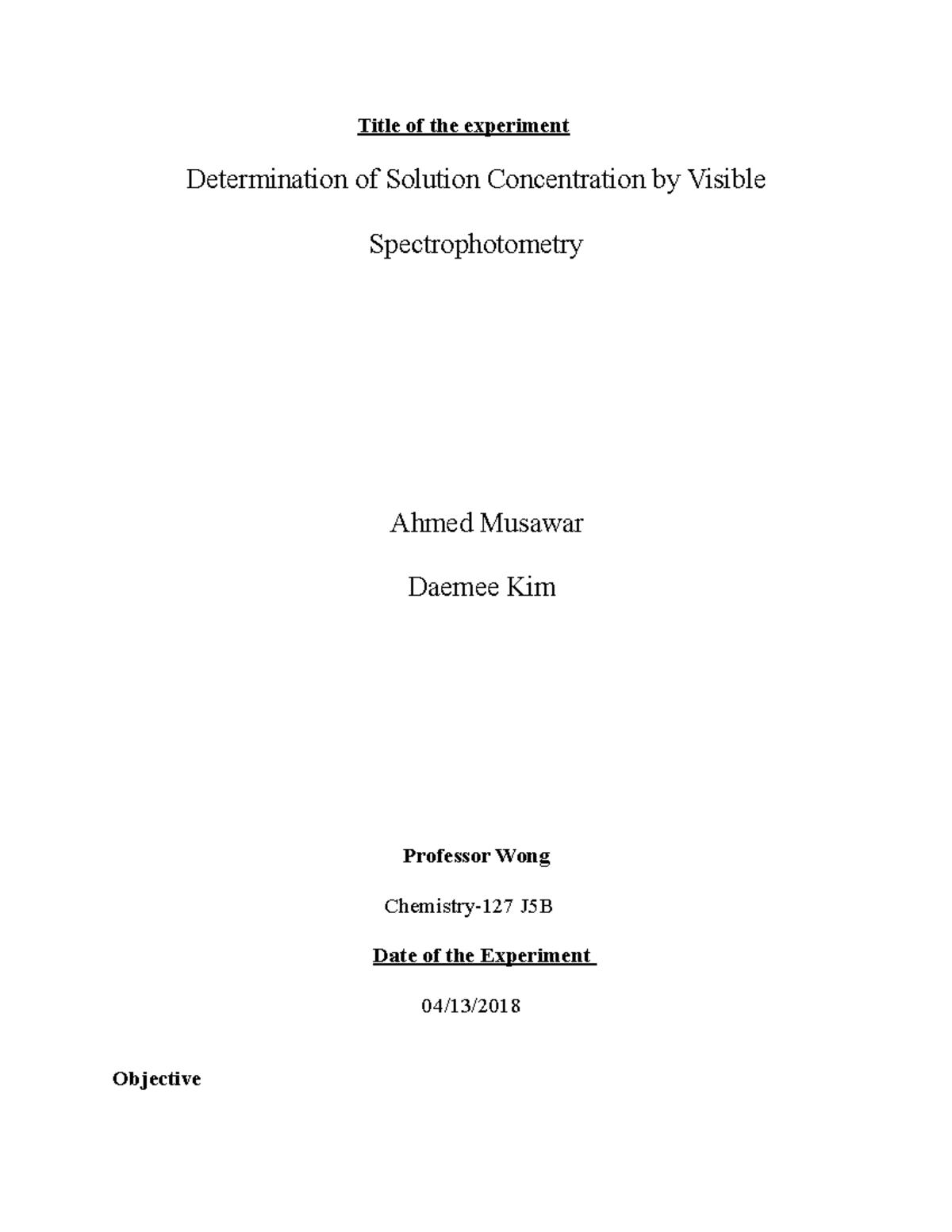 CH-127 LAB#11 - Lab report - Title of the experiment Determination of ...