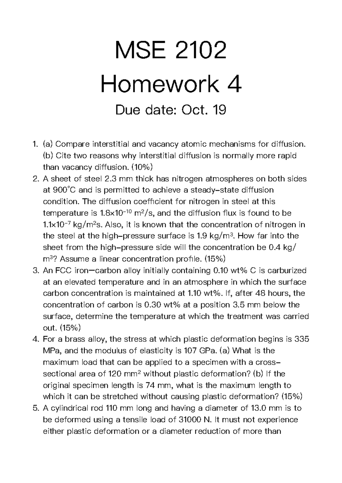 MSE210 2 HW4 - MSE 2102 Homework 4 Due date: Oct. 19 (a) Compare ...