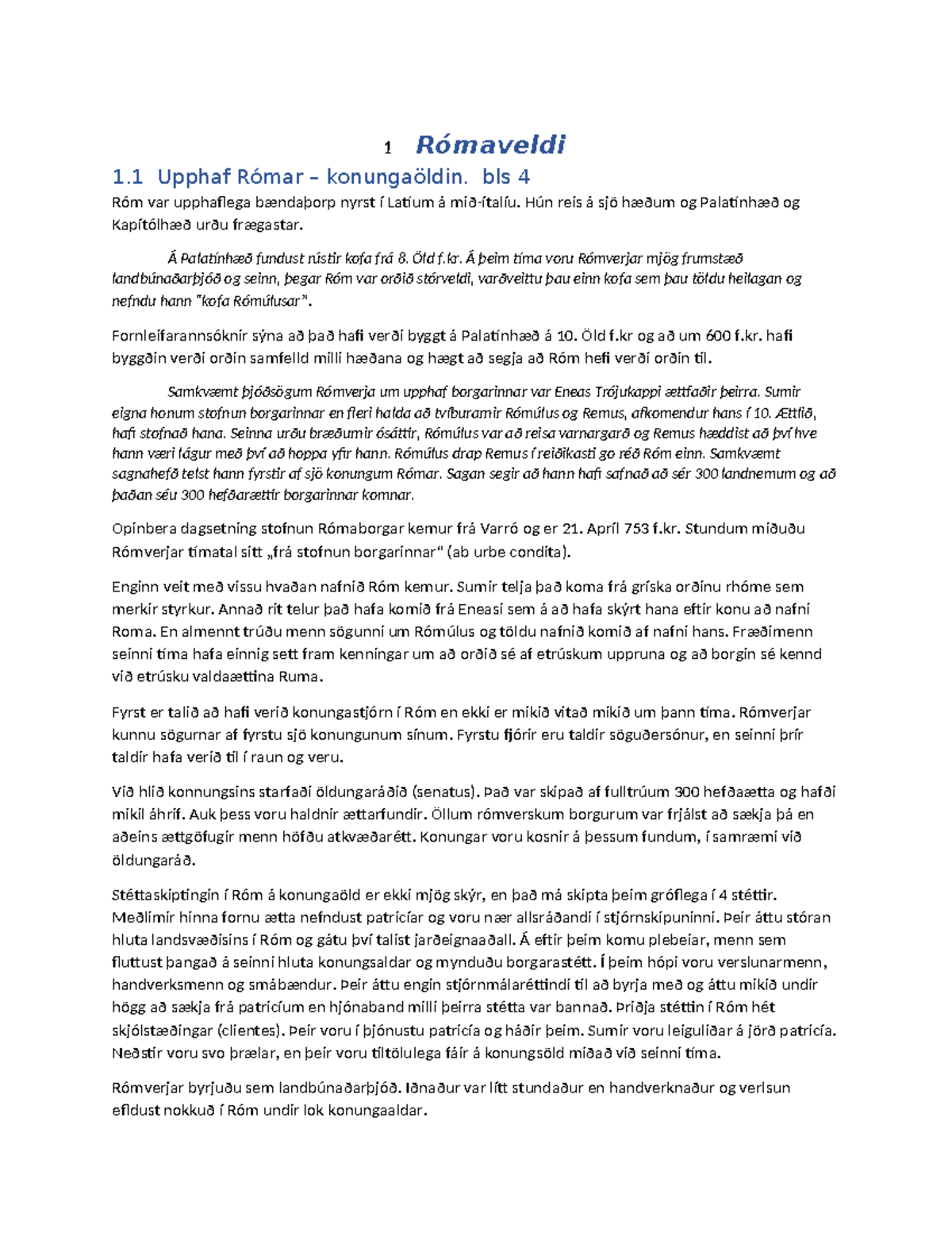 Rómaveldi: Saga, stéttskipting og stjórnsýsla Rómarborgar - Studocu