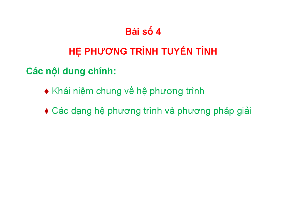 Bai giang tom tat Toan cho kinh te buoi 4 den buoi 6 - Bài số 4 HỆ ...