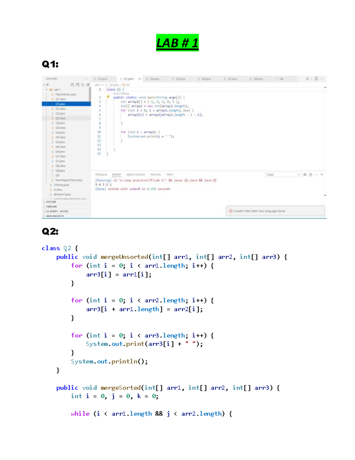 Lab 1 - nothing - LAB # 1 Q1: Q2: class Q2 { public void mergeUnsorted(int[] arr1, int[] arr2 ...