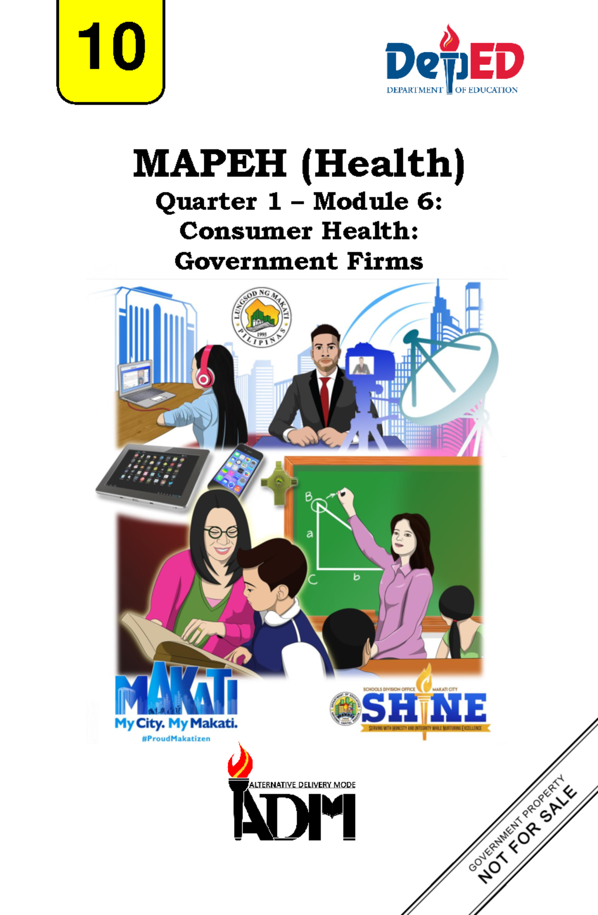 Health 10 q1 mod6 forprint - MAPEH (Health) Quarter 1 – Module 6: Consumer Health: Government ...