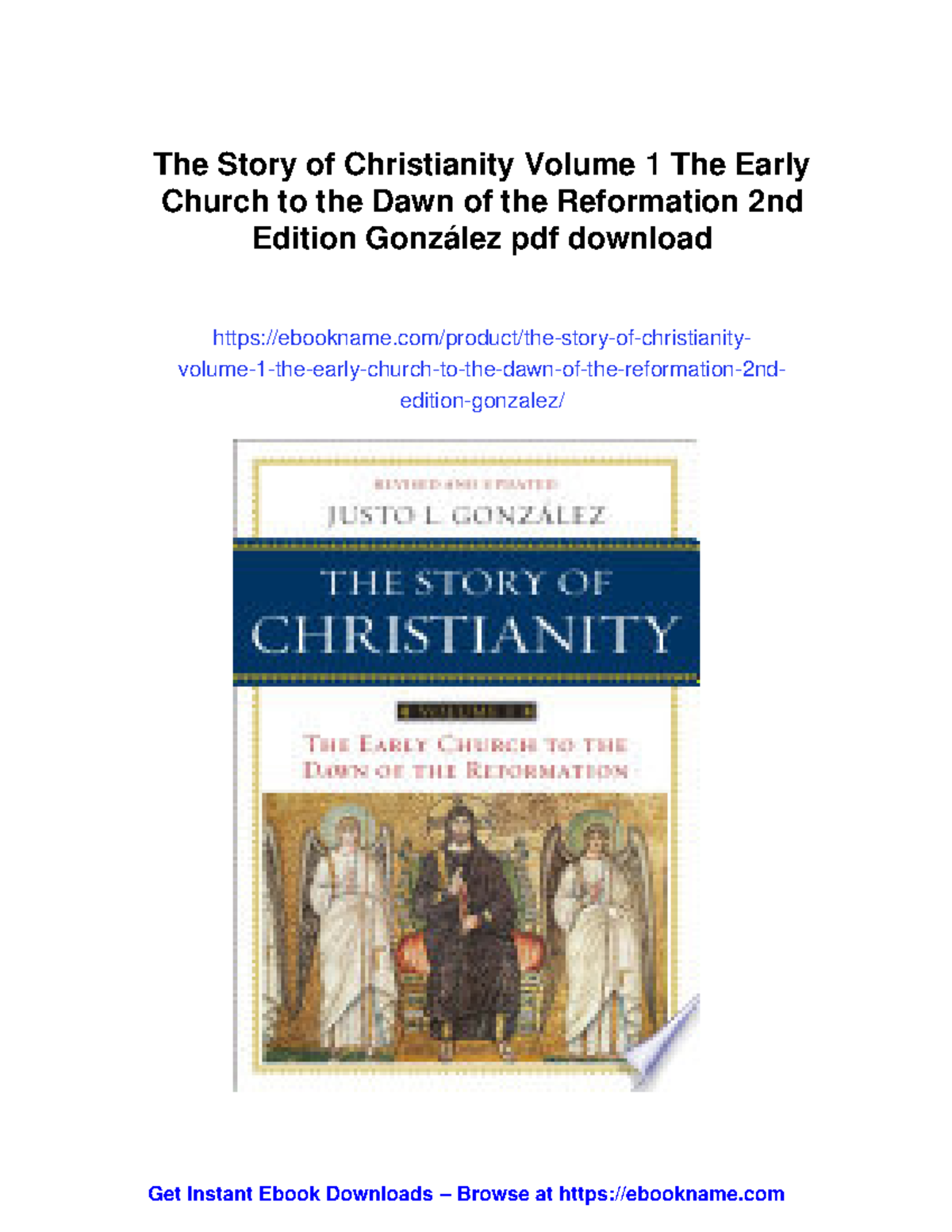 The Story of Christianity Vol. 1: Early Church to Reformation Insights ...