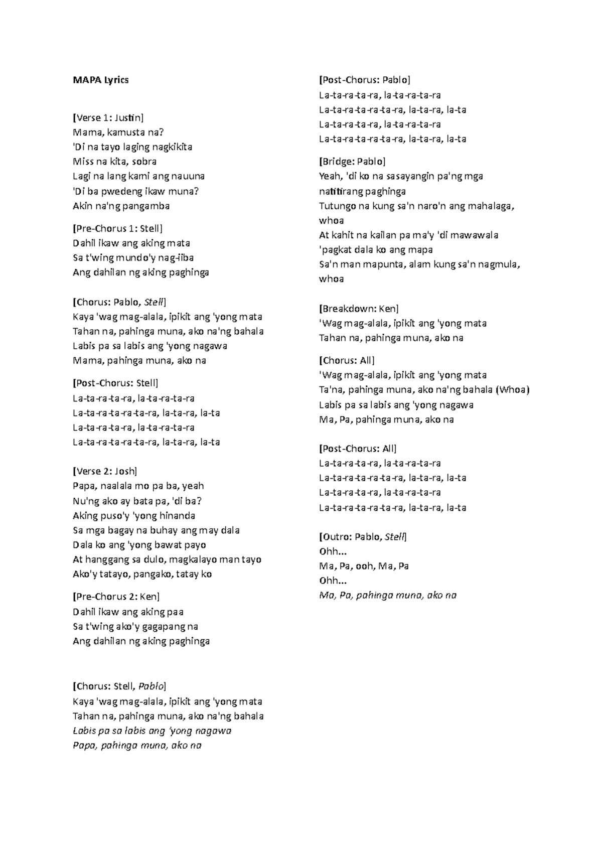 MAPA Lyrics - ITS A SONG - MAPA Lyrics [Verse 1: Justin] Mama, kamusta ...