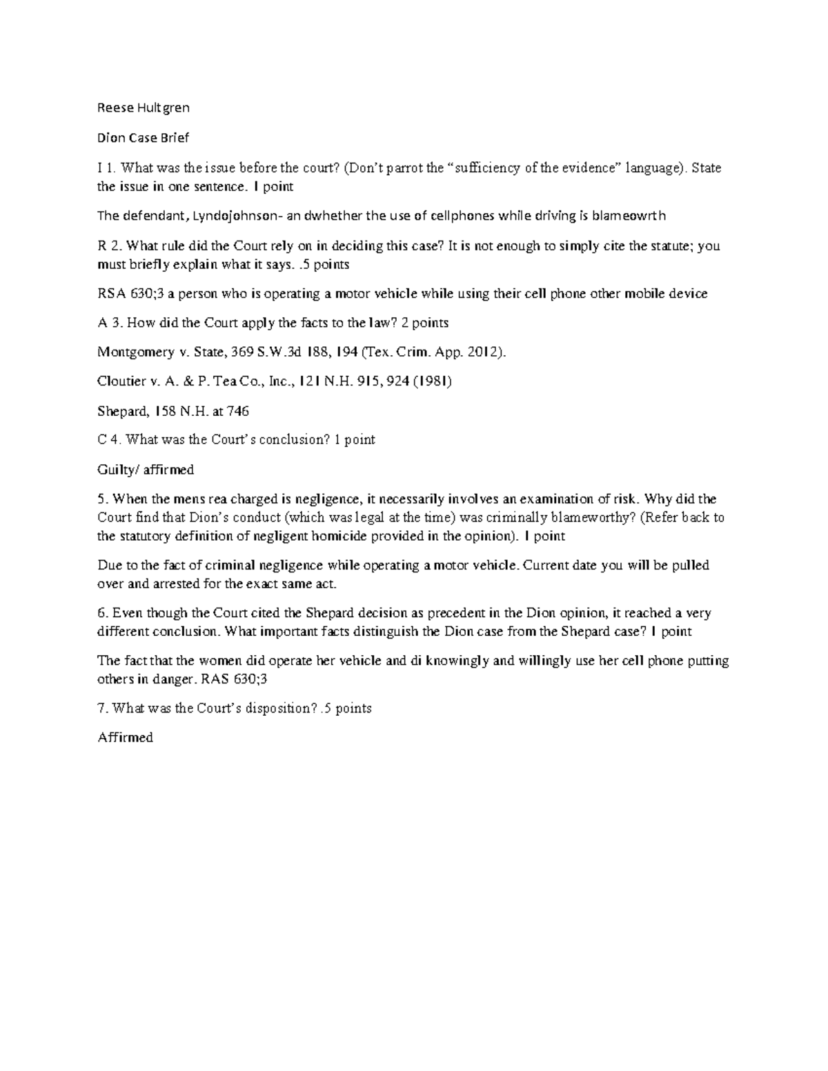 Dion Case Brief - Reese Hultgren Dion Case Brief I 1. What was the ...
