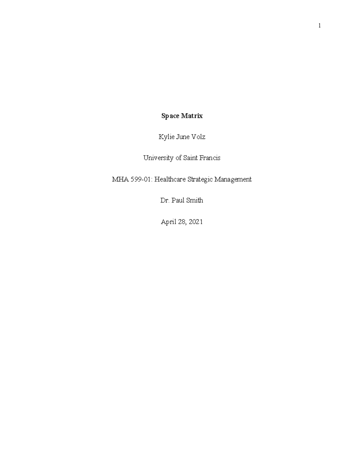 Space Matrix Analysis in Healthcare Strategic Management (MHA 599-01 ...