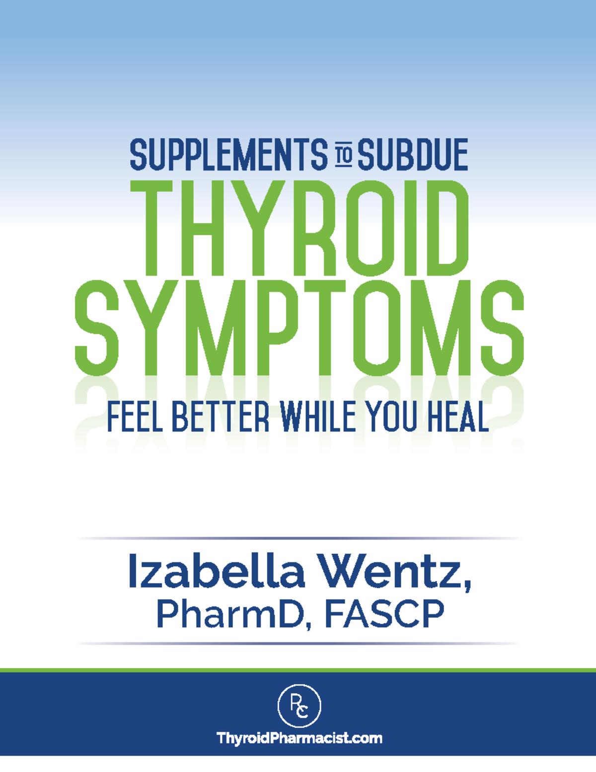 Supplements to Subdue Thyroid Symptoms: A Guide by Izabella Wentz ...