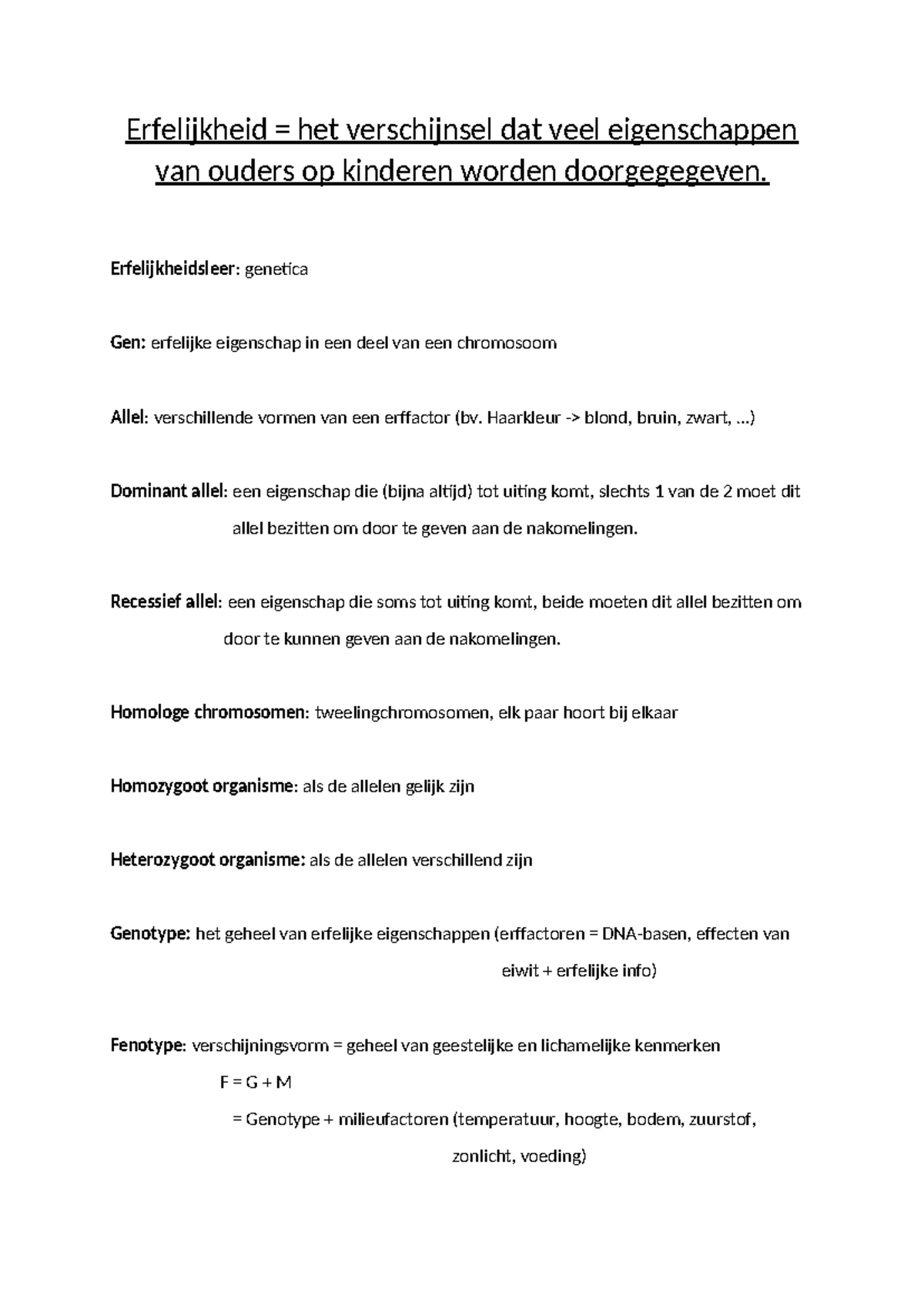 Schema biologie erfelijkheid - Erfelijkheid = het verschijnsel dat veel ...