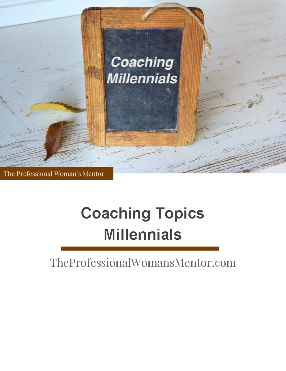 Millennial Coaching Topics: Enhancing Workplace Influence - Studocu
