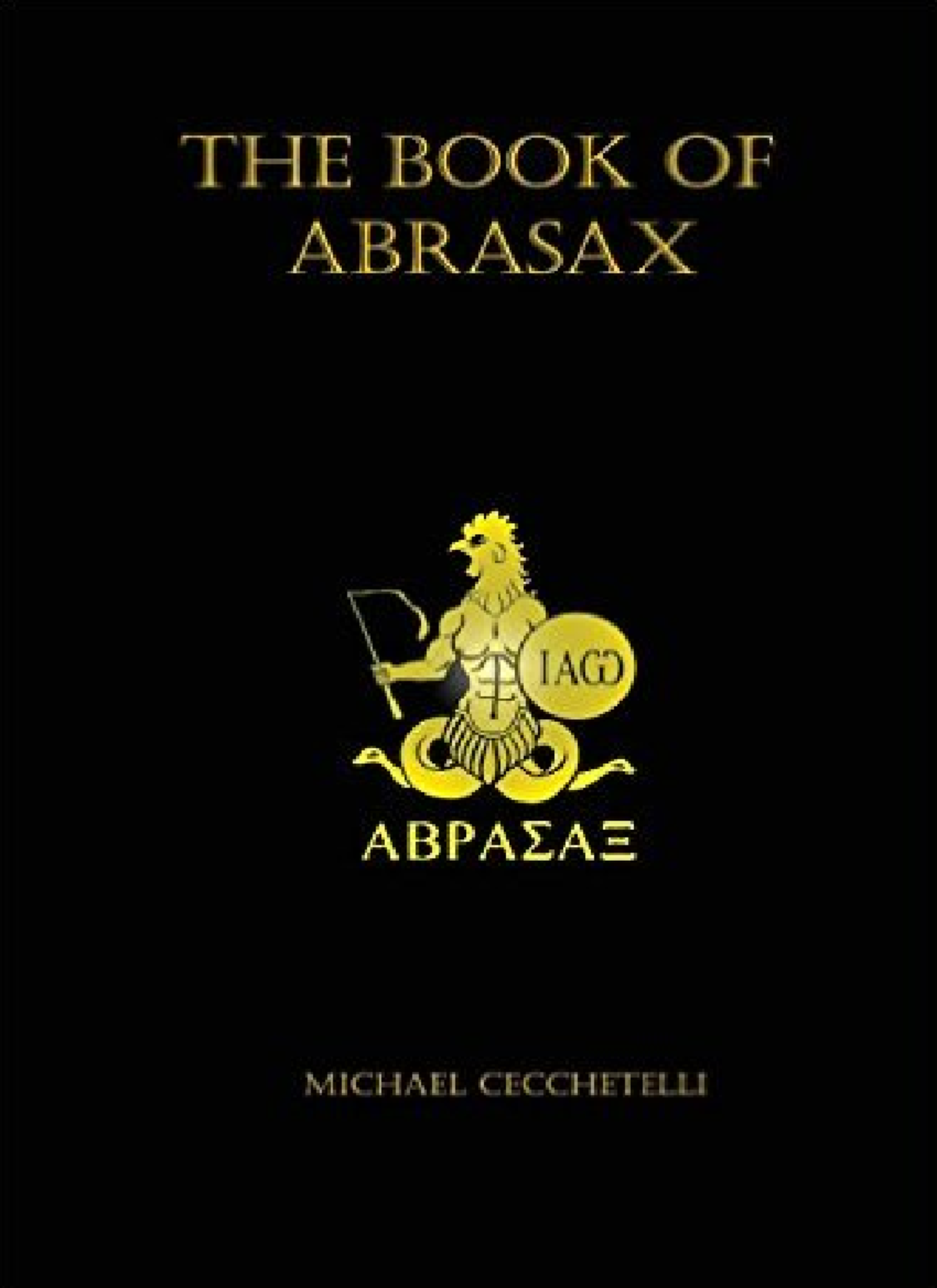 Michael Cecchetelli - The Book of Abrasax - P 1 ABRASAX IAGD ABPA ...