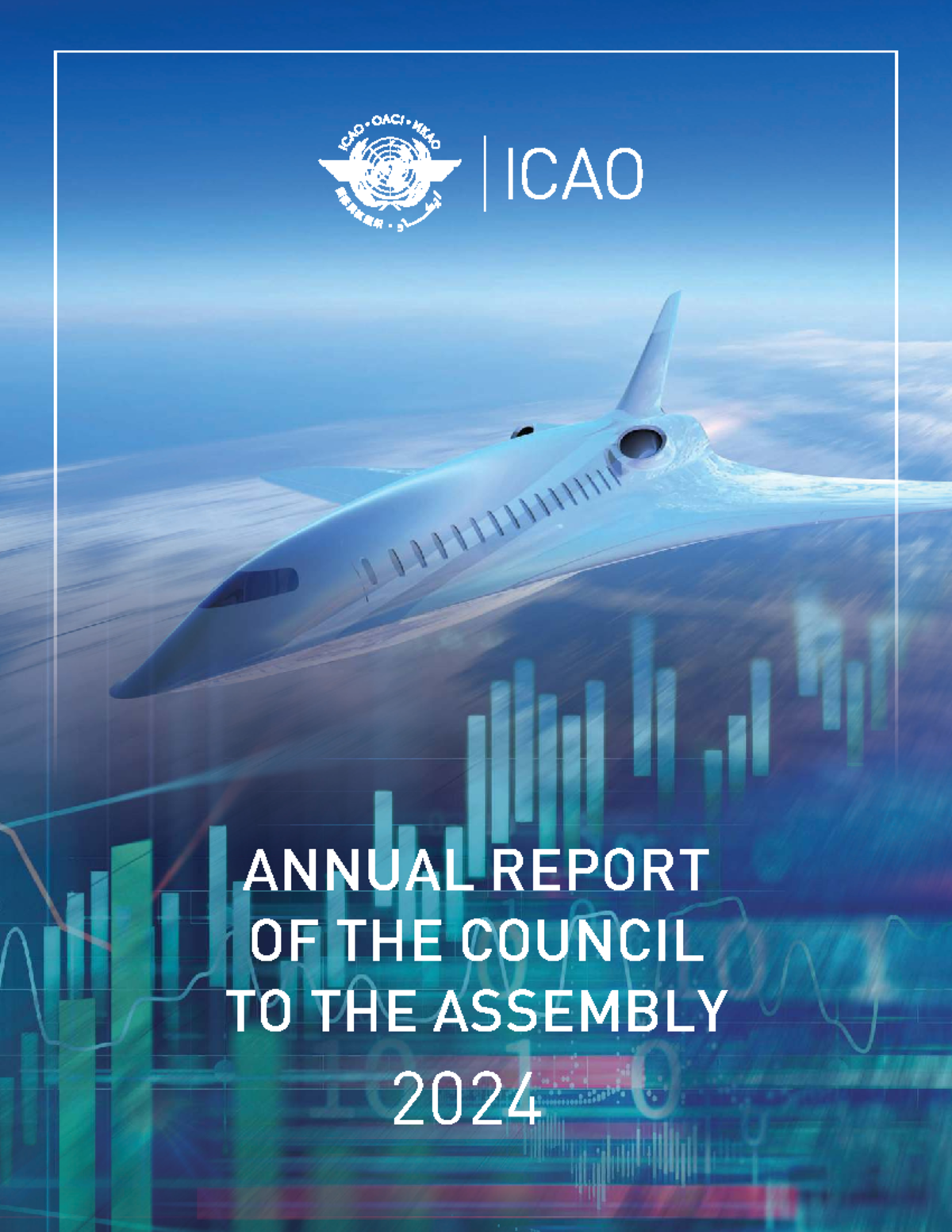 2024 ICAO Council Annual Report to the Assembly: Key Highlights and ...