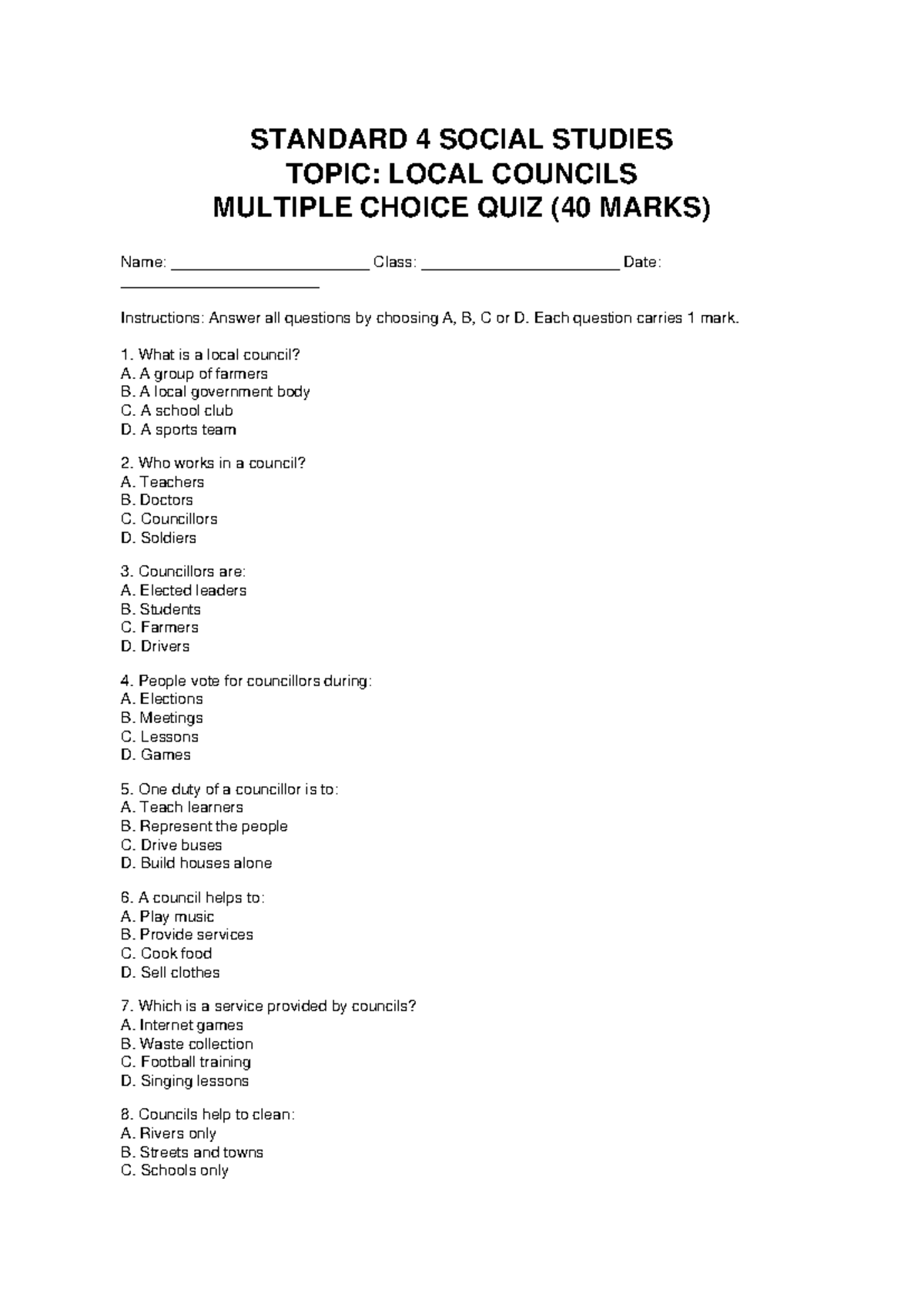 STANDARD 4 SOCIAL STUDIES LOCAL COUNCILS MCQ QUIZ (40 MARKS) - Studocu