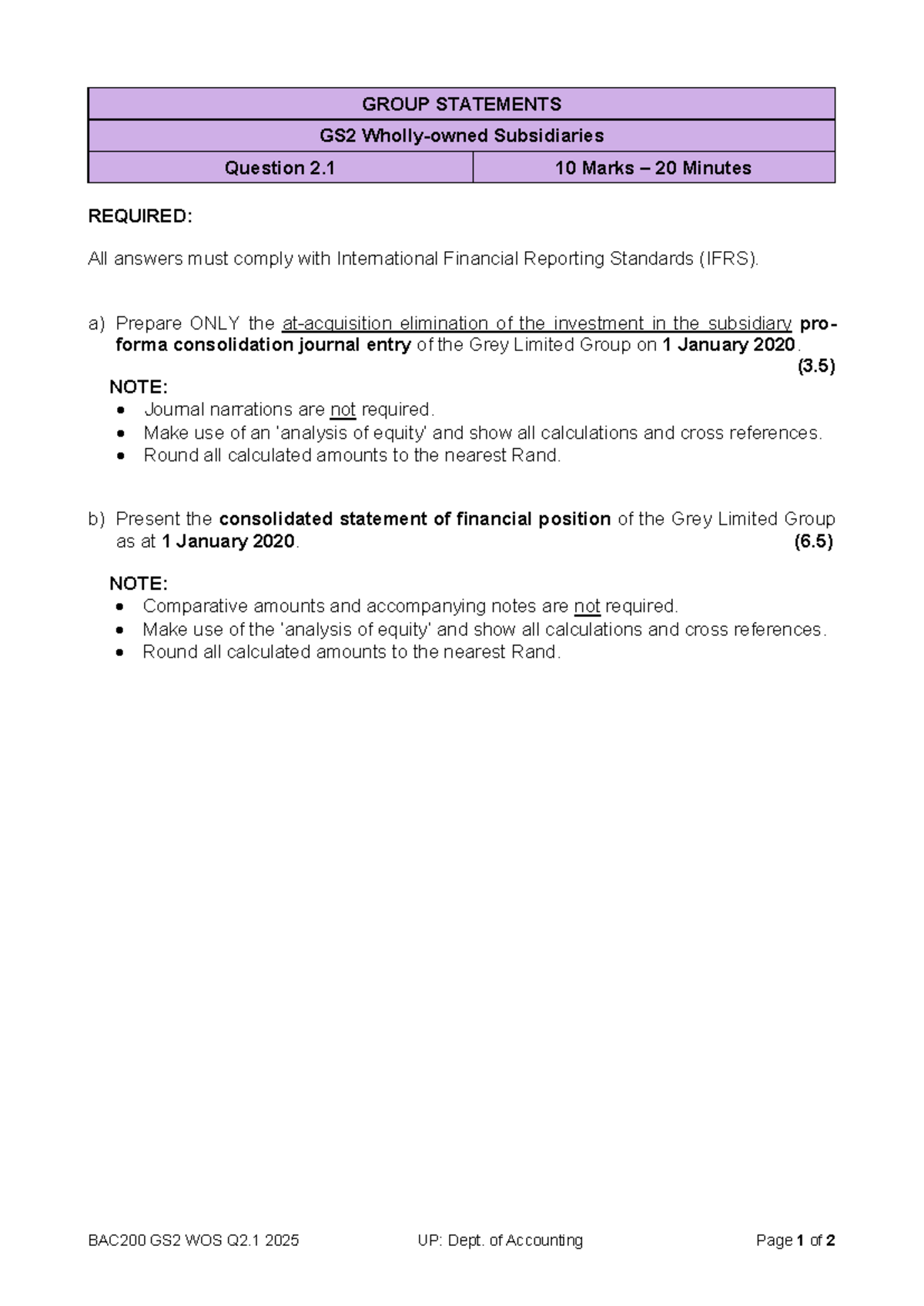 BAC200 GS2 2025 WOS Final Exam Q2.1: Consolidation Journal Entry & Financial - Studocu