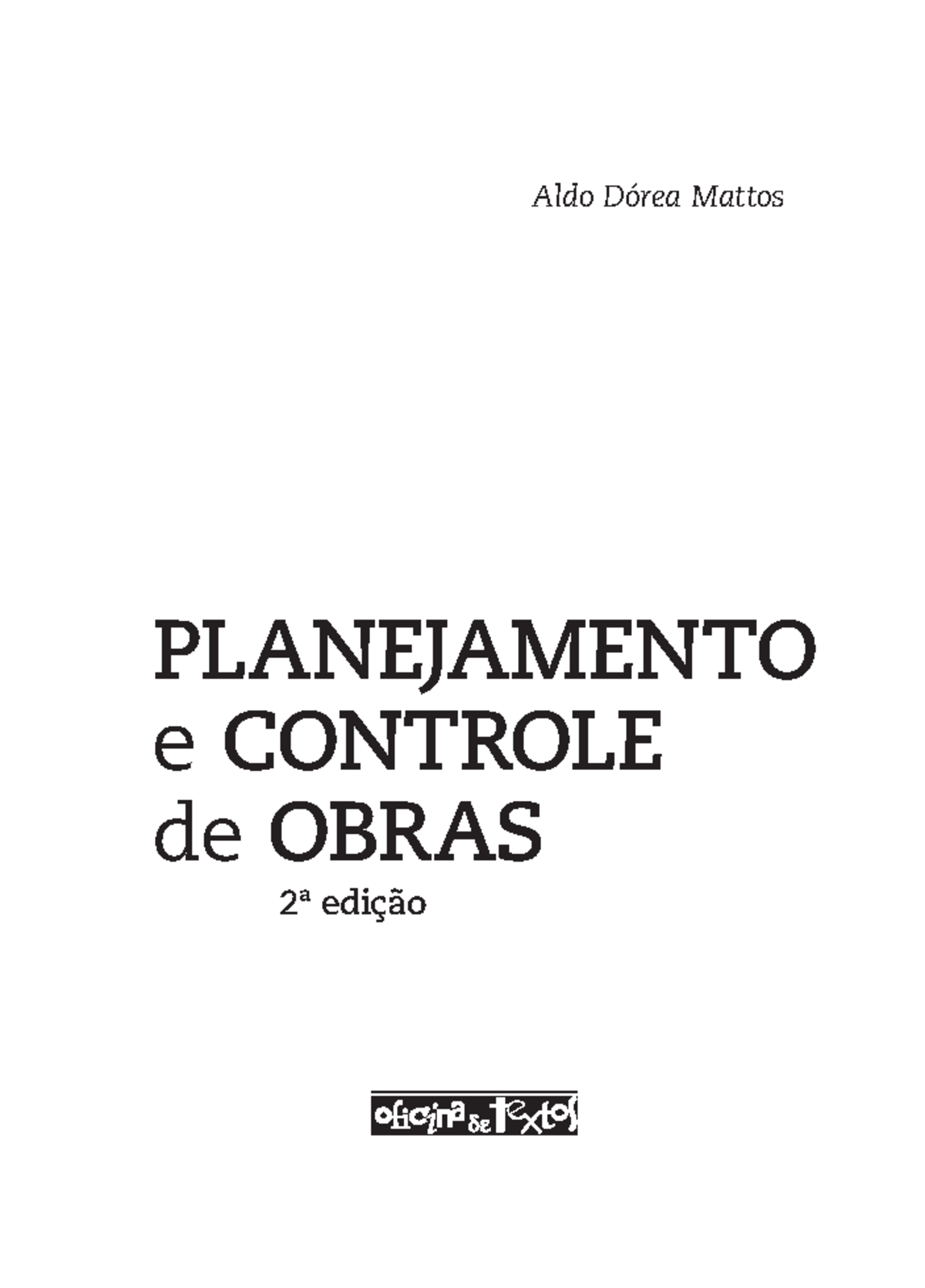 Planejamento e Controle de Obras - 2ª Edição por Aldo Dorea Matos - Studocu