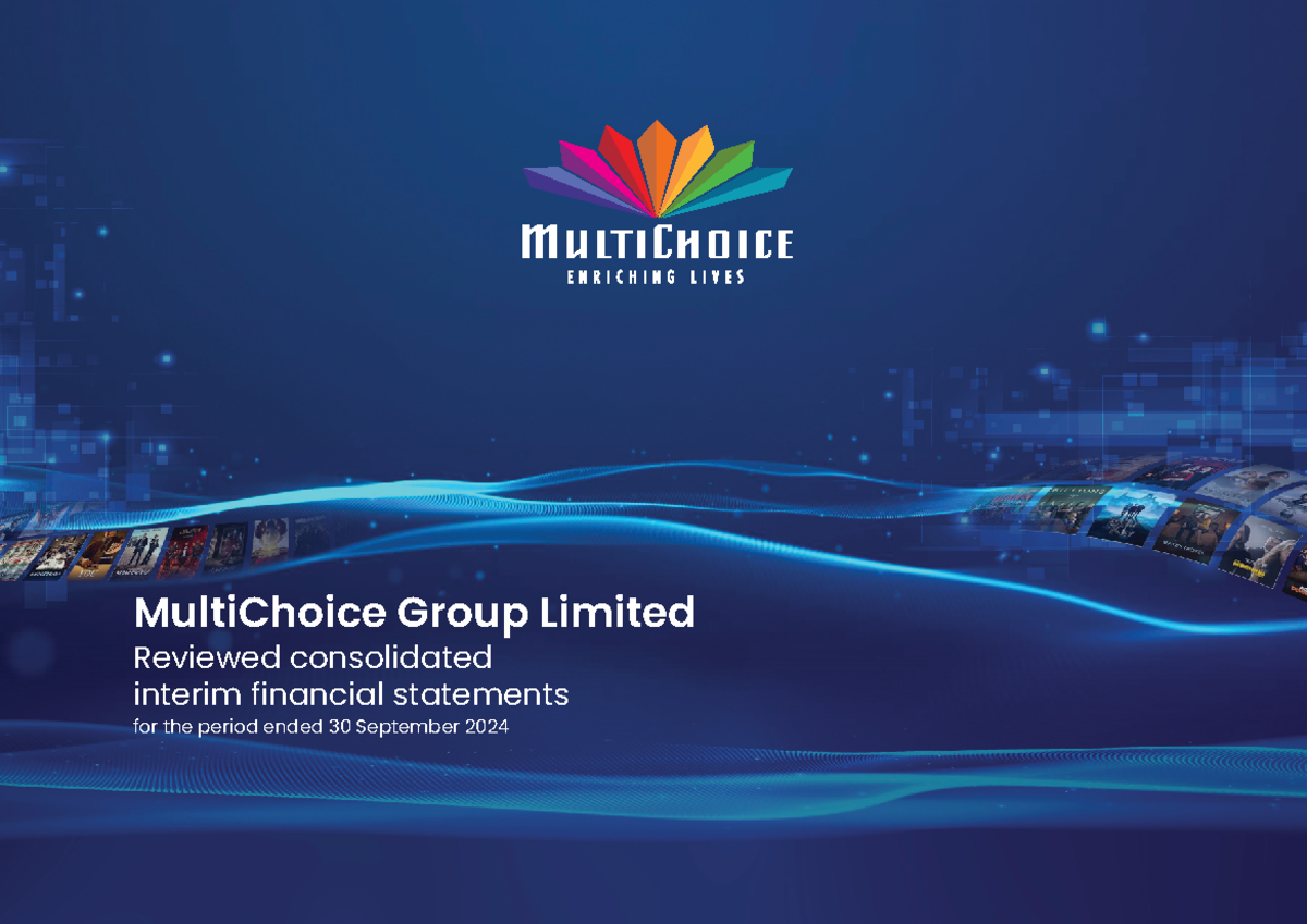 MultiChoice Group Limited 1H FY25 Reviewed Financial Statements ...