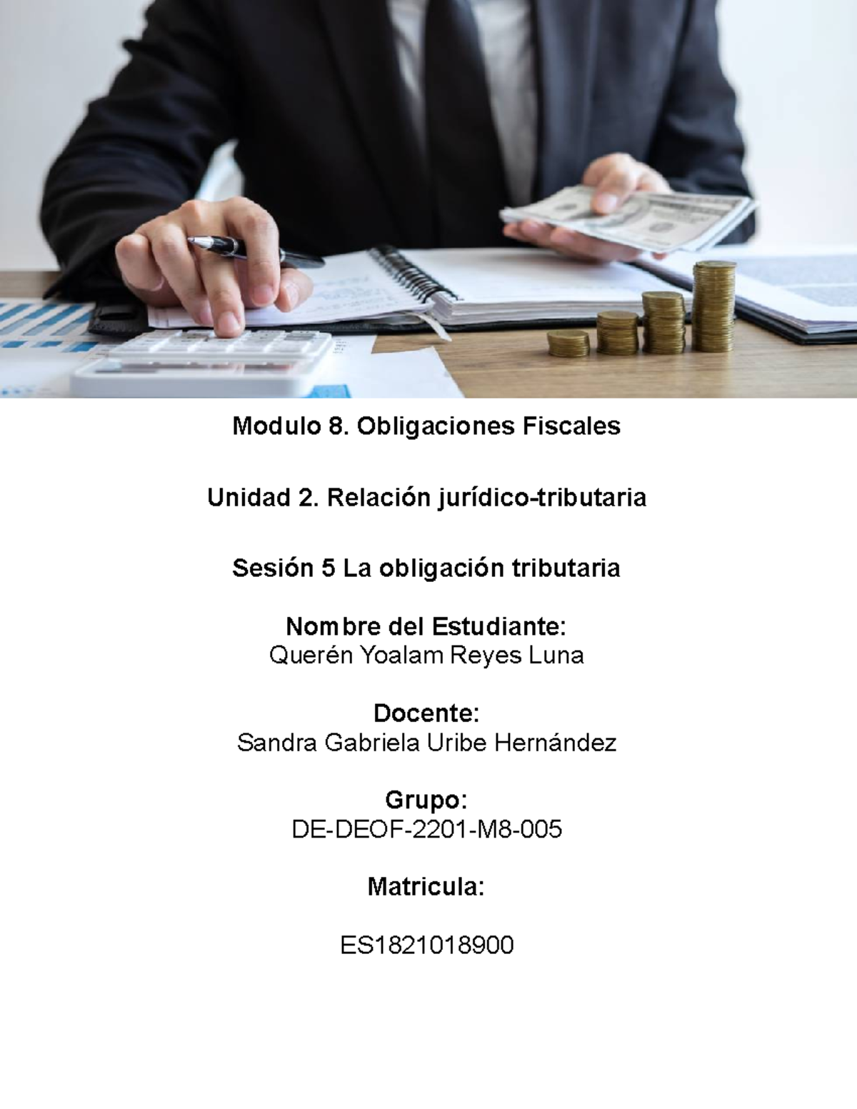 M8 U2 S5 QURL - derecho mercantil - Modulo 8. Obligaciones Fiscales Unidad 2. Relación - Studocu