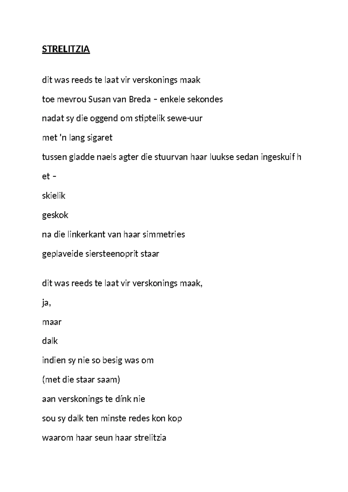 Afrikaans Gedigte Notas - STRELITZIA dit was reeds te laat vir ...