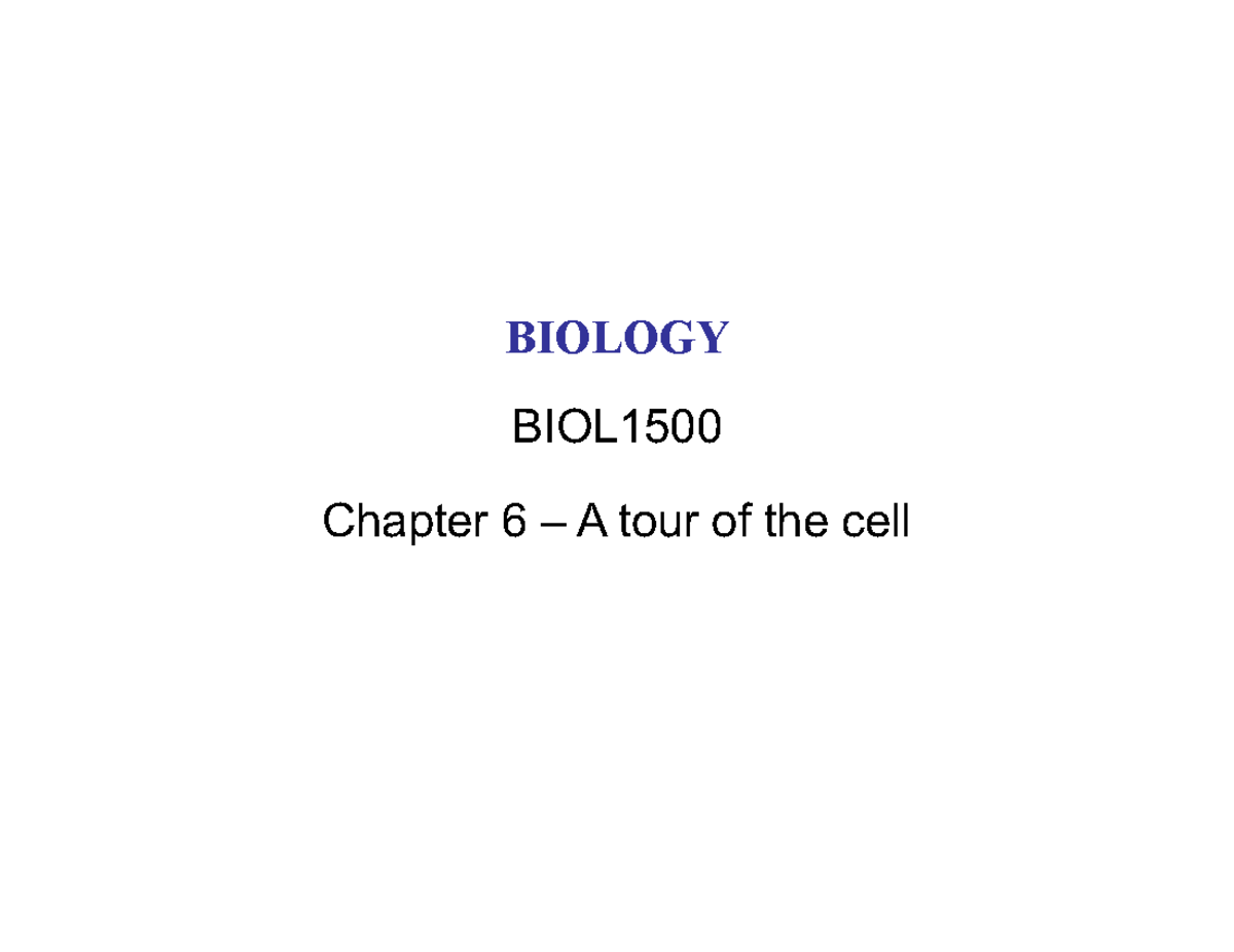 BIOL1500 Chapter 6: Roles and Functions of the Cell Structures ...