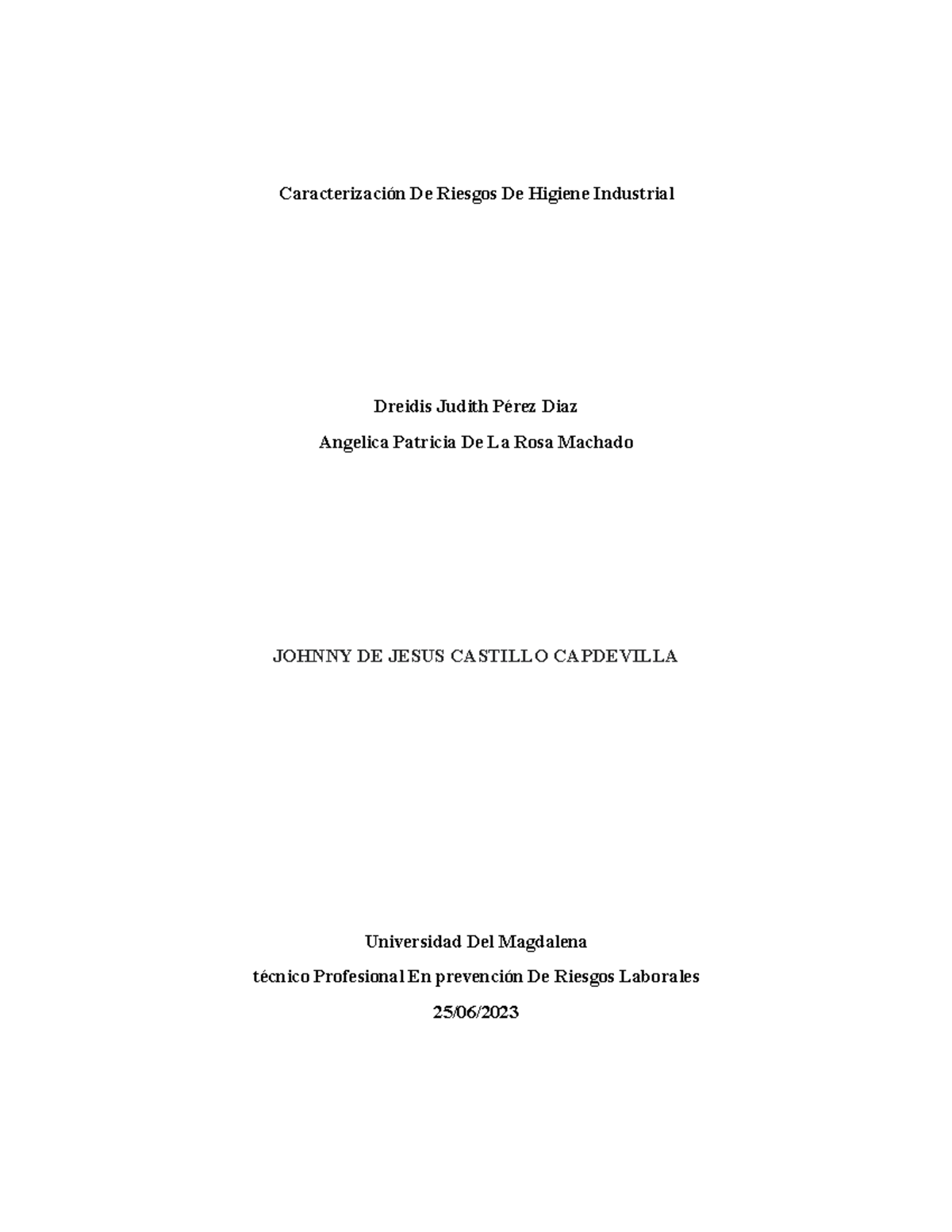 Definicion de peligro - Caracterización De Riesgos De Higiene ...
