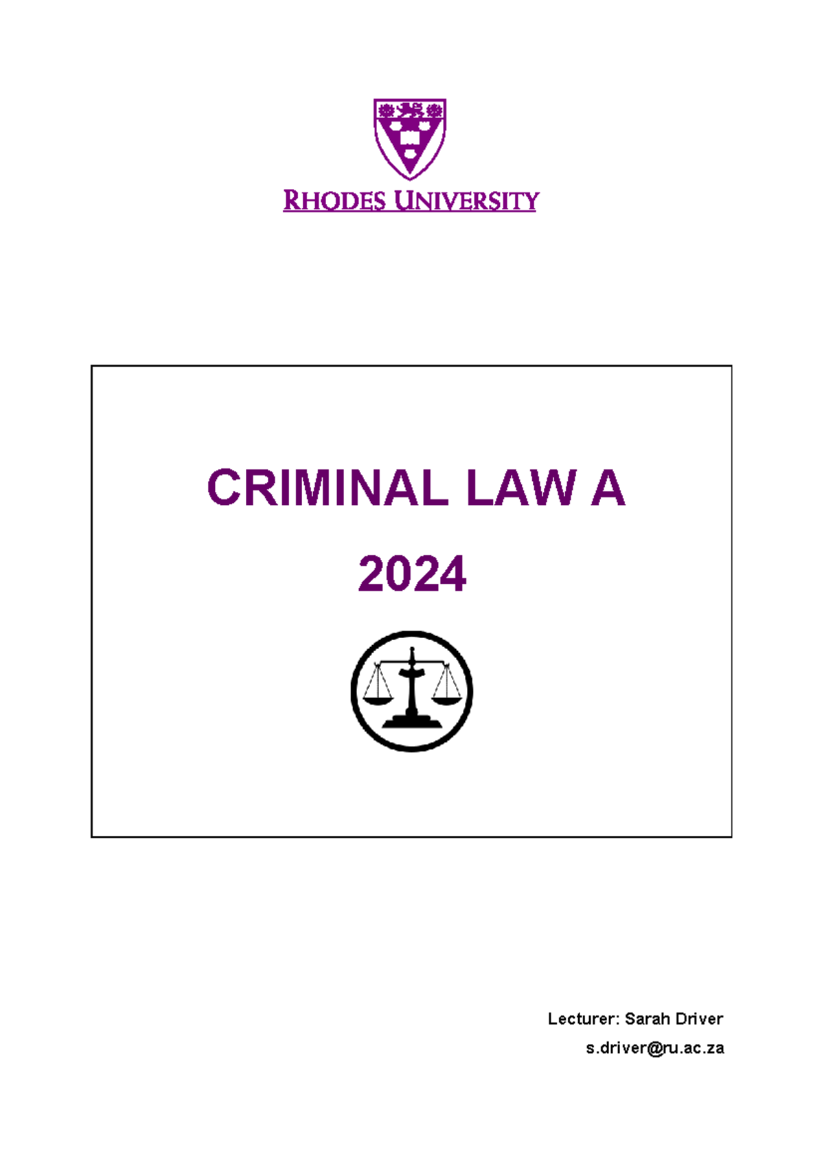 Criminal Law A course outline 2024 - CRIMINAL LAW A 2024 Lecturer ...