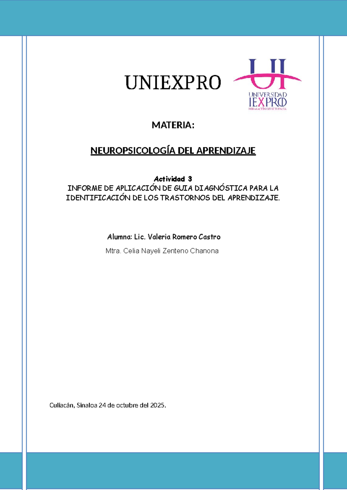 UNIEXPRO MATERIA: NEUROPSICOLOGÍA DEL APRENDIZAJE - Informe de ...