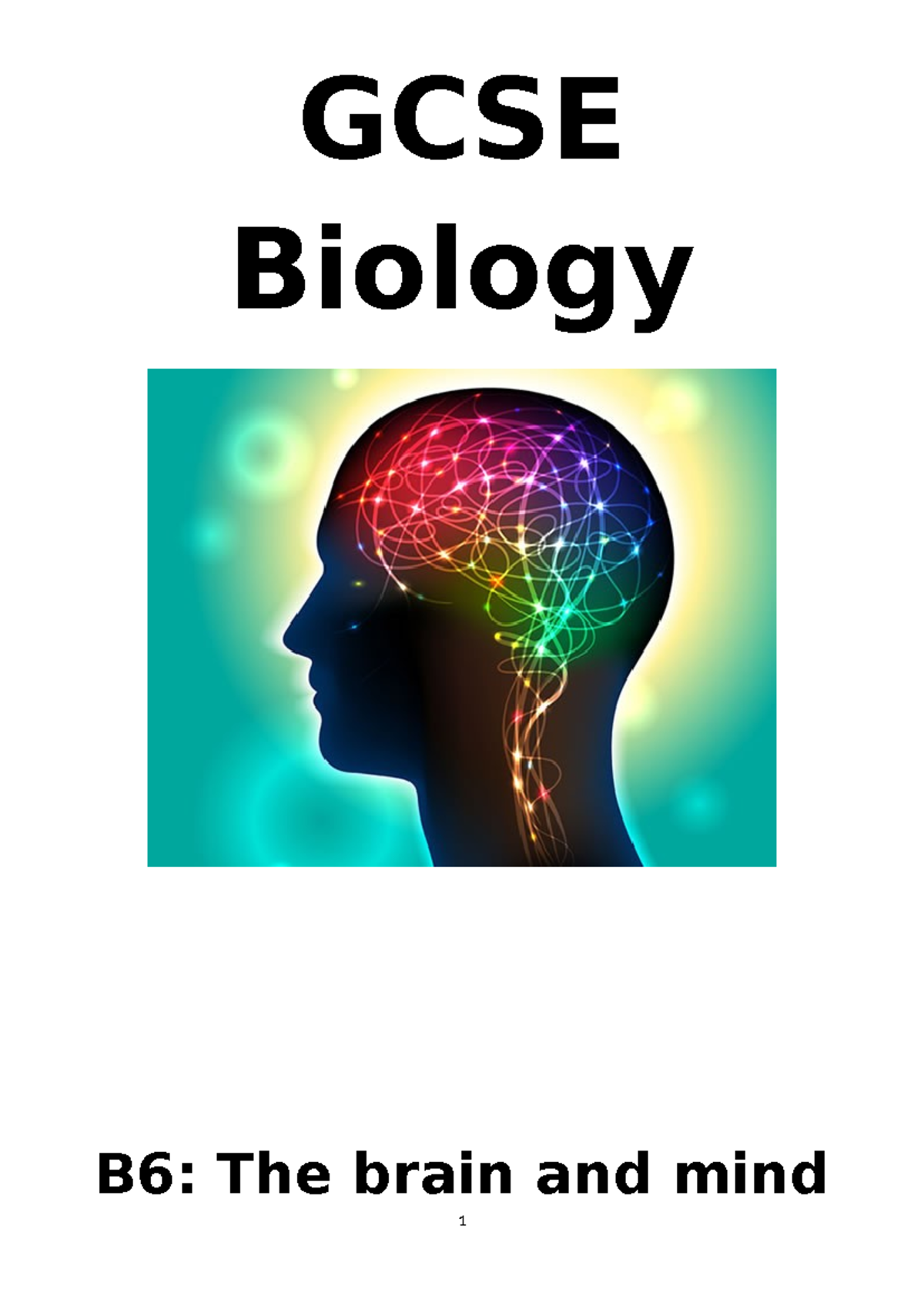 GCSE Biology B6: The Brain and Mind - Key Concepts and Objectives - Studocu
