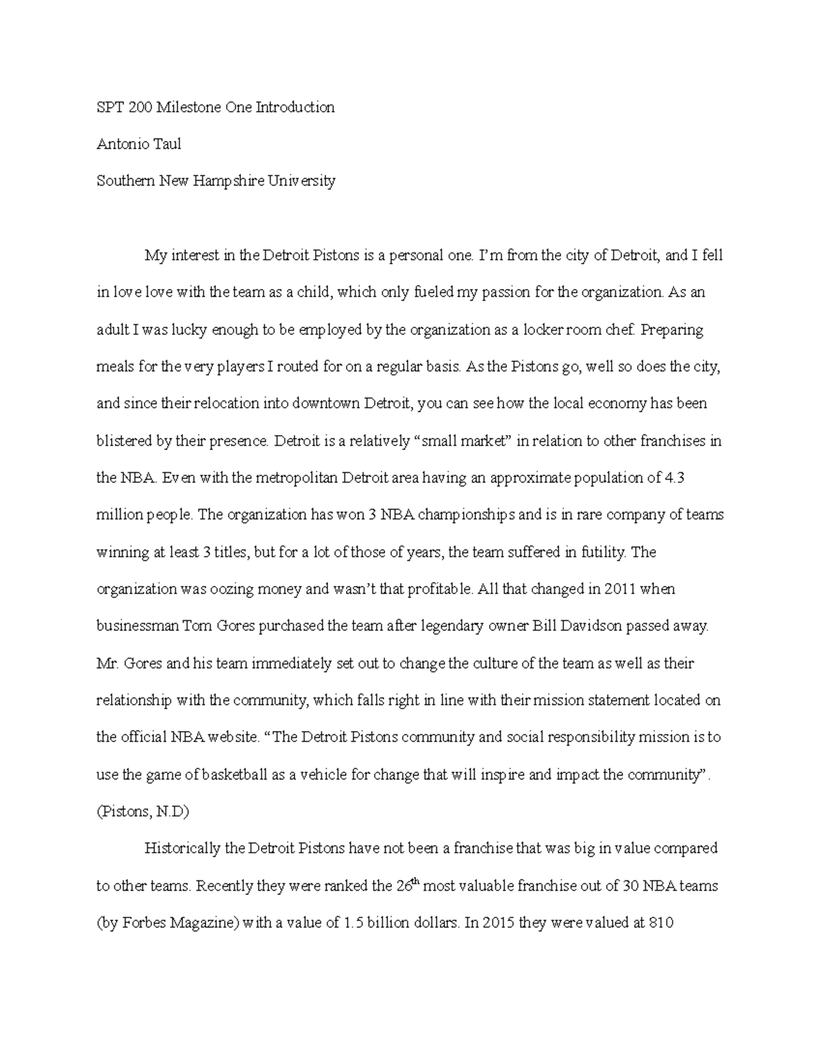 SPT 200 Milestone - SPT 200 Milestone One Introduction Antonio Taul ...