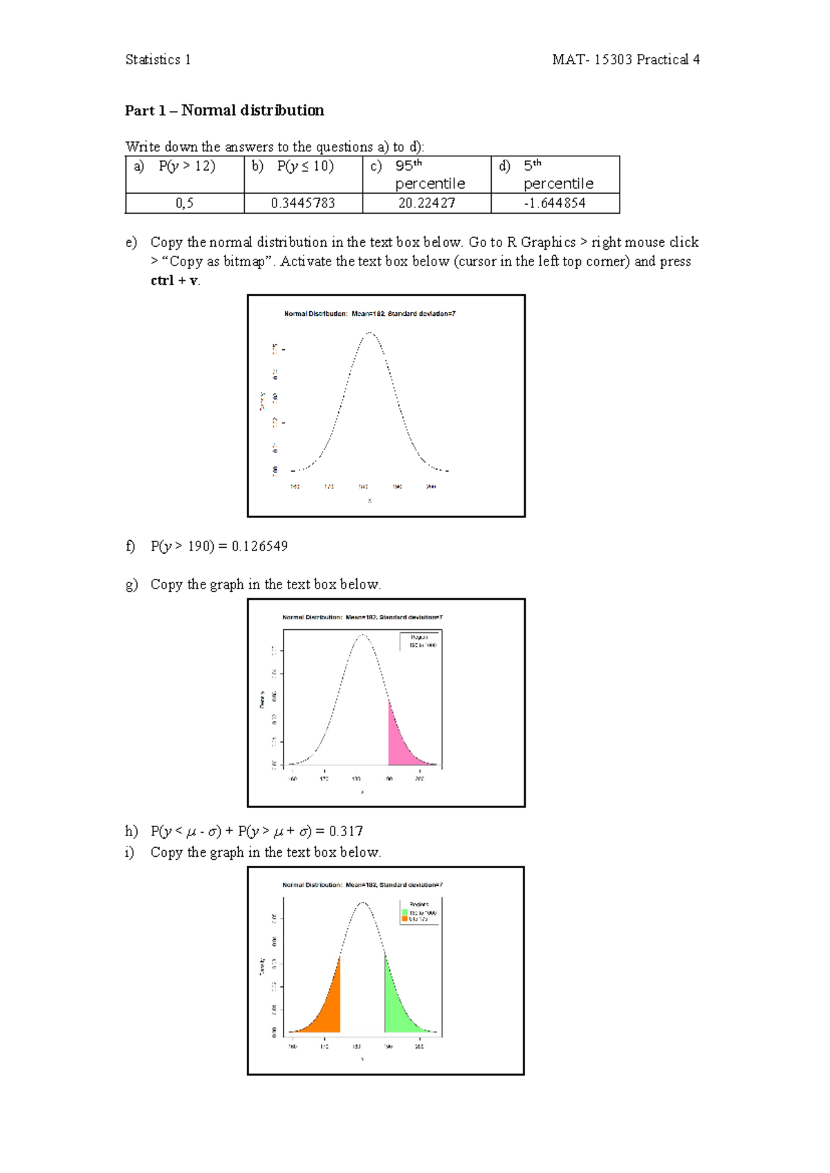 Statistics 1 MAT-15303 Practical 4: Normal Distribution Analysis ...