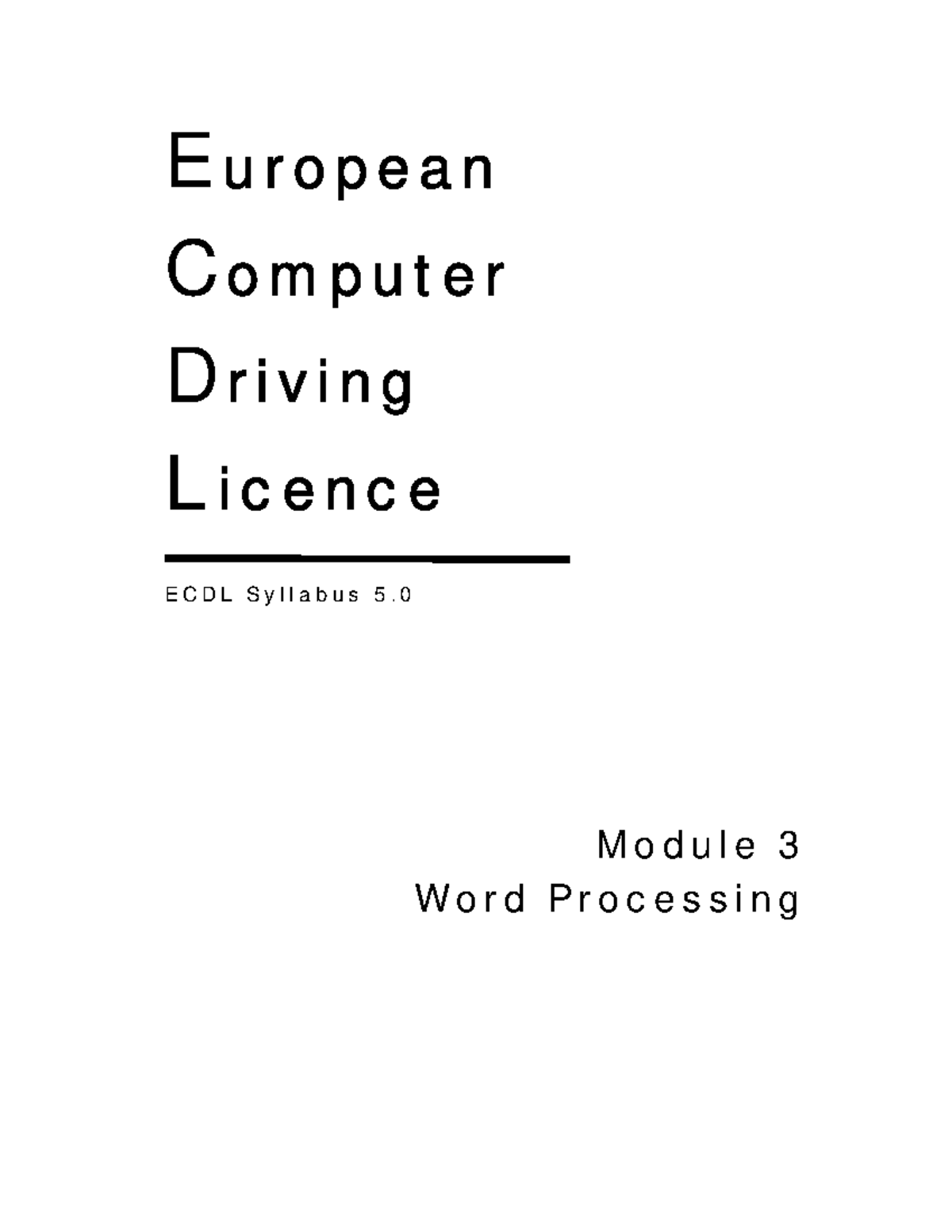 ECDL Syllabus 5.0 Module 3: Word Processing Techniques and Tips - Studocu