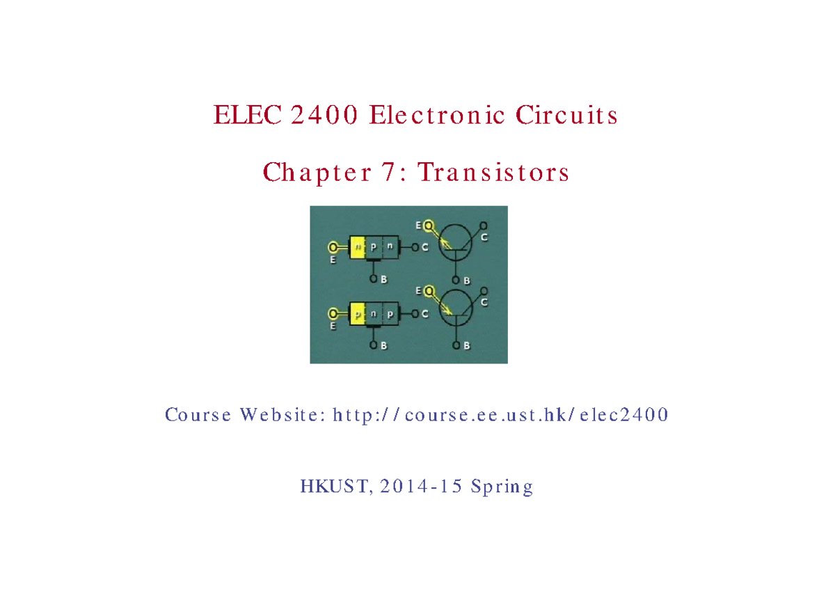 ELEC 2400 Electronic Circuits Chapter 7: Transistors Overview - Studocu