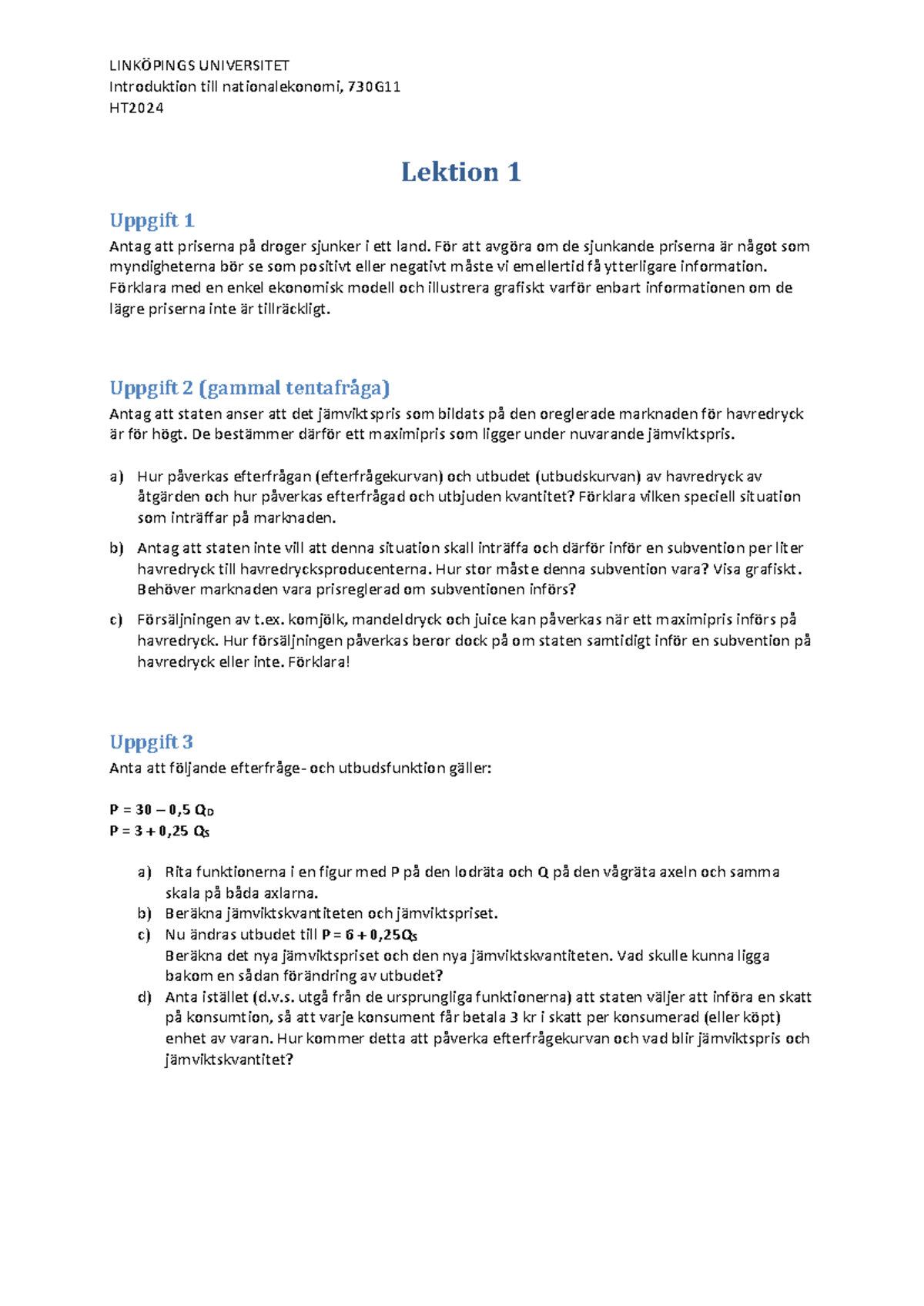 Lektion 1 - Varumarknader - LINKÖPINGS UNIVERSITET Introduktion till nationalekonomi, 730G 11 ...