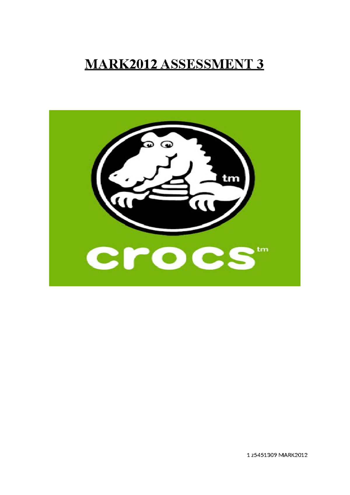MARK2012 Assessment 3 - Strategic Marketing Analysis of Crocs for Gen Z ...
