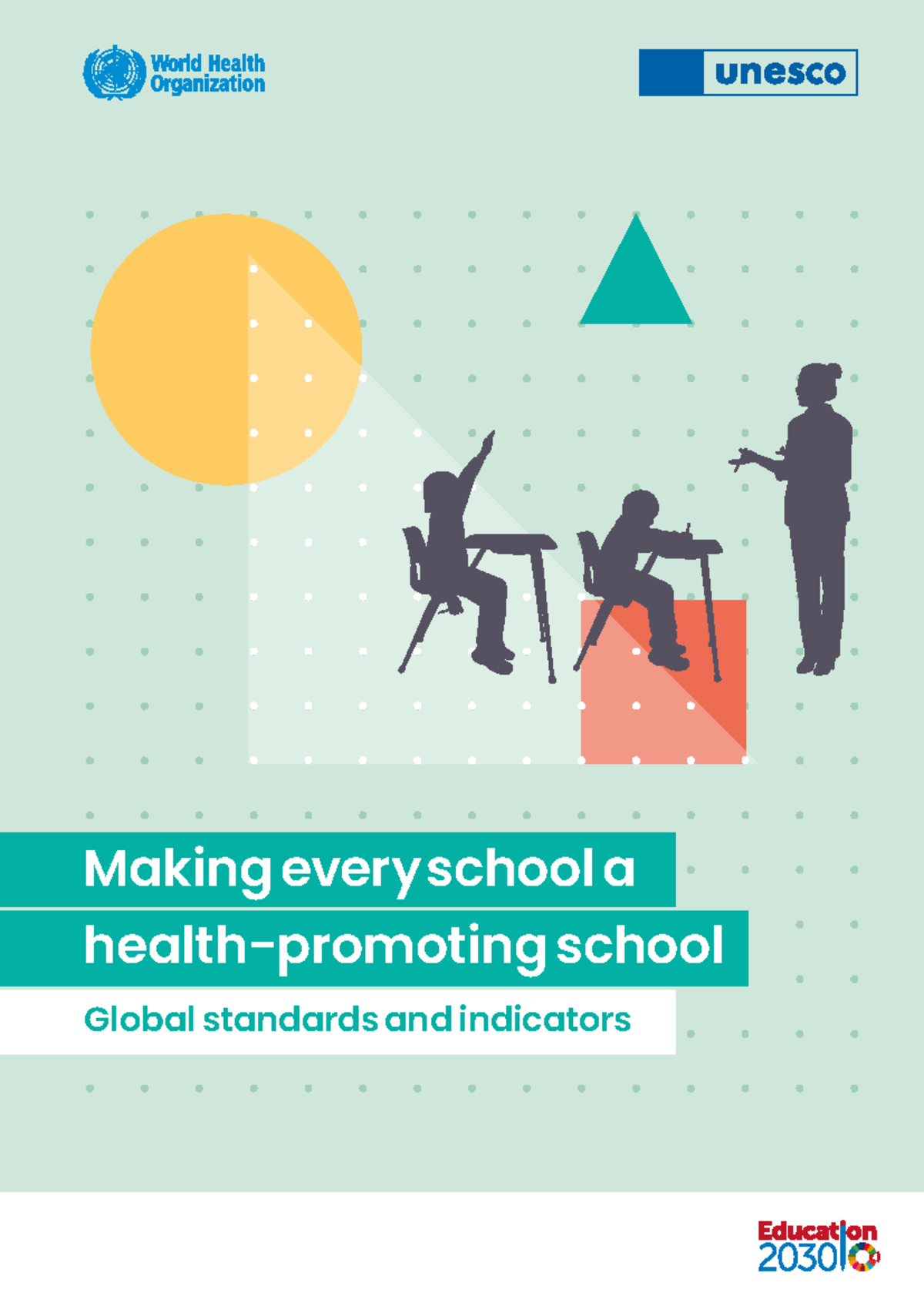 Global Standards and Indicators for Health-Promoting Schools (HPS) 2021 ...