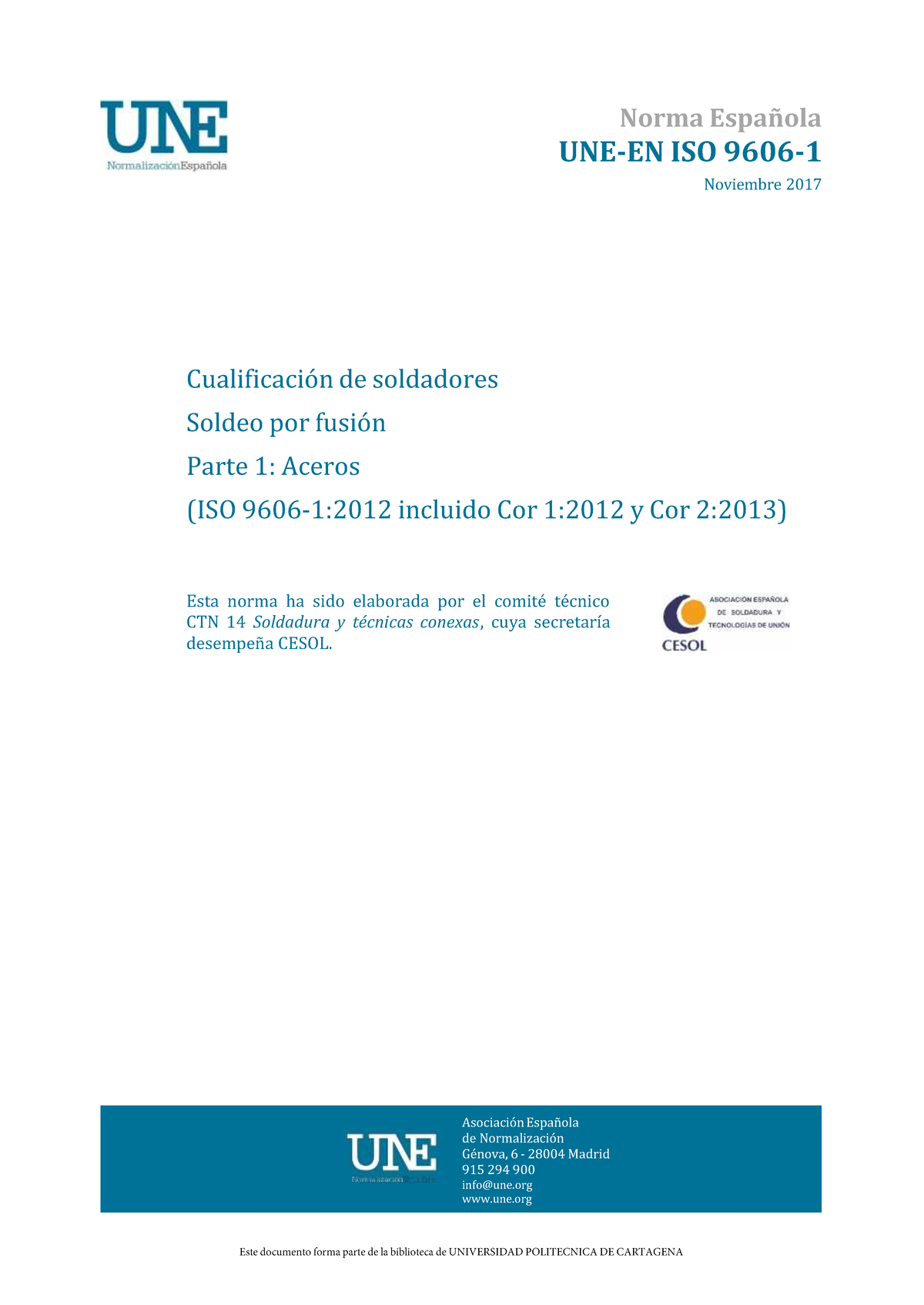 Cualificación de Soldadores UNE-EN ISO 9606-1:2017 - Parte 1: Aceros ...