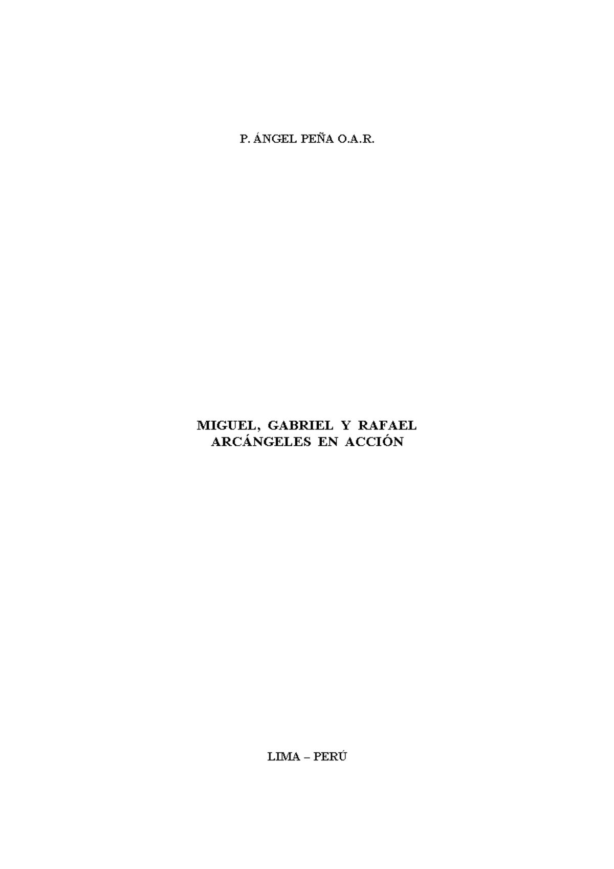 Miguel, Gabriel y Rafael: Conexión con el Mundo Intangible (P. ÁNGEL ...