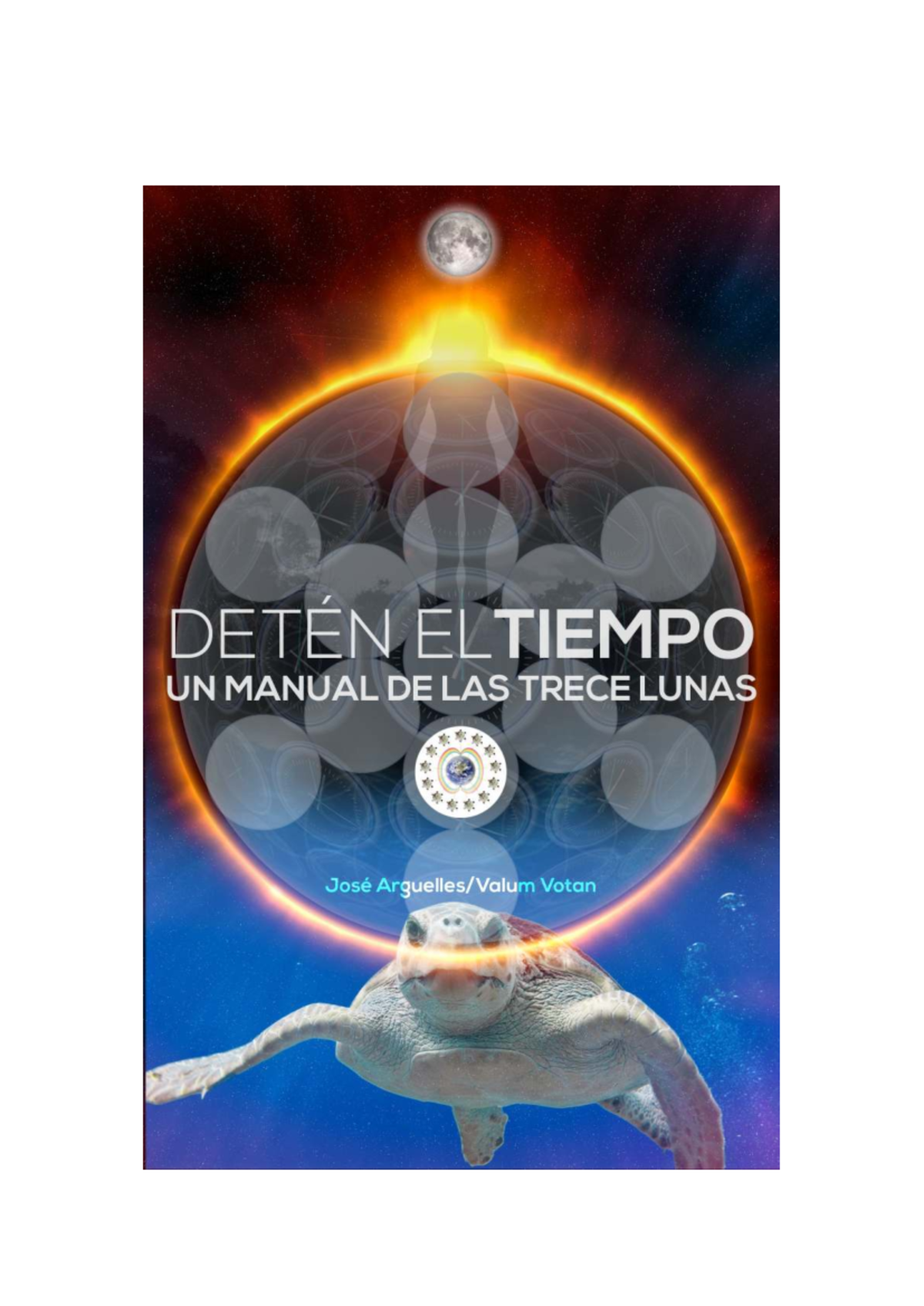 Detén el Tiempo: Guía Esencial de las Trece Lunas - Studocu