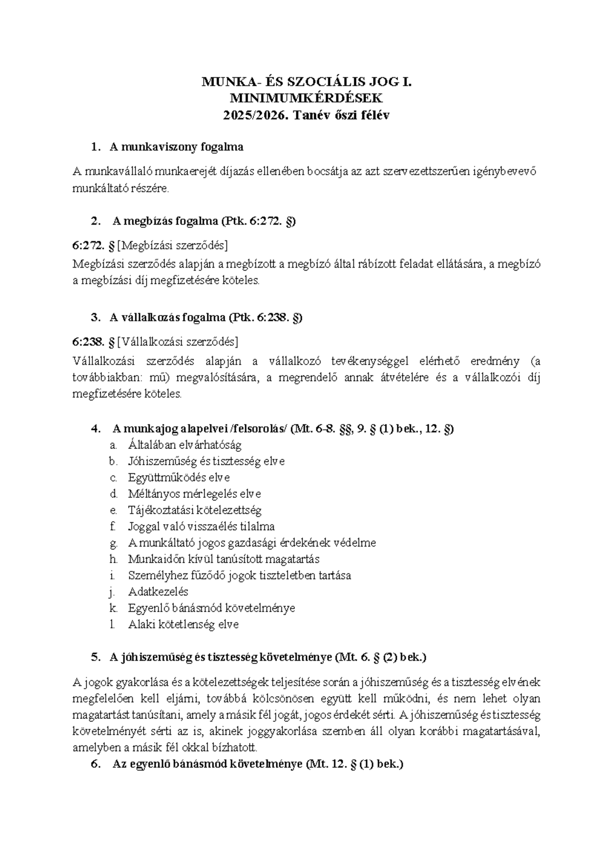 Munkajog I. Minimumkérdések - Őszi Félév 2023 - Studocu